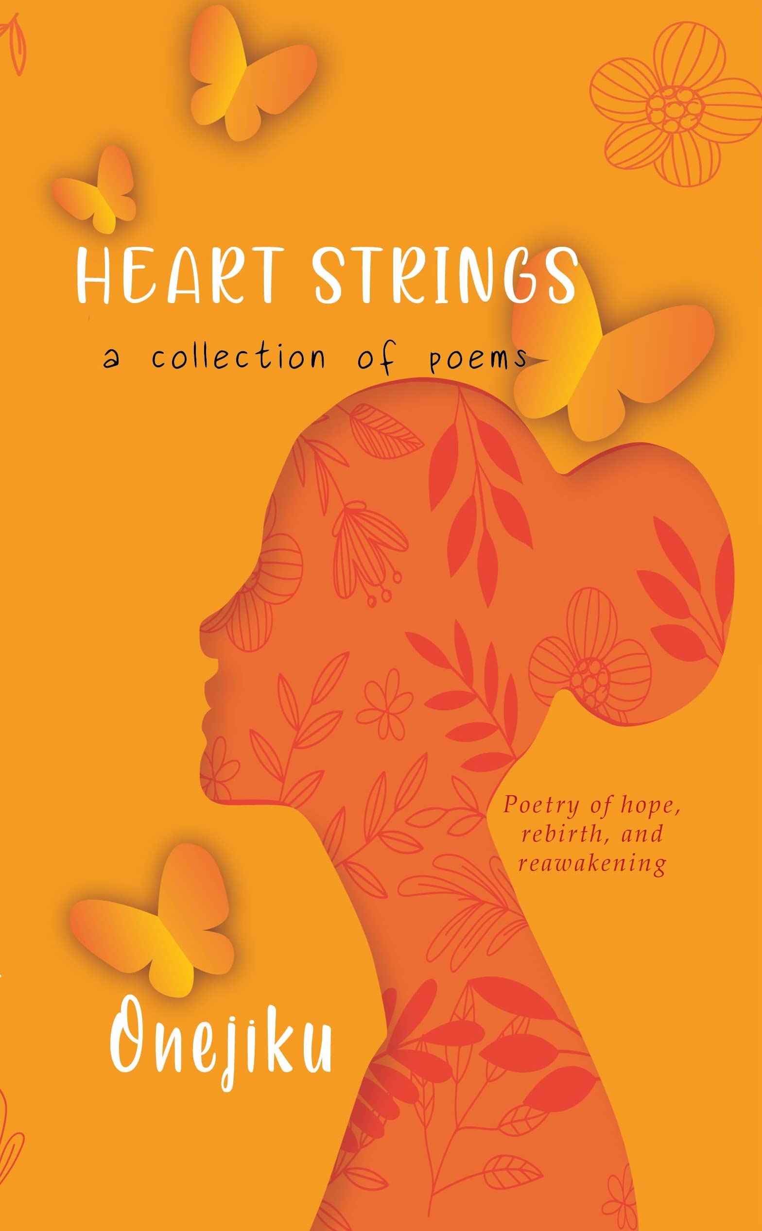 Heart Strings: a collection of poems by Onejikũ | Goodreads