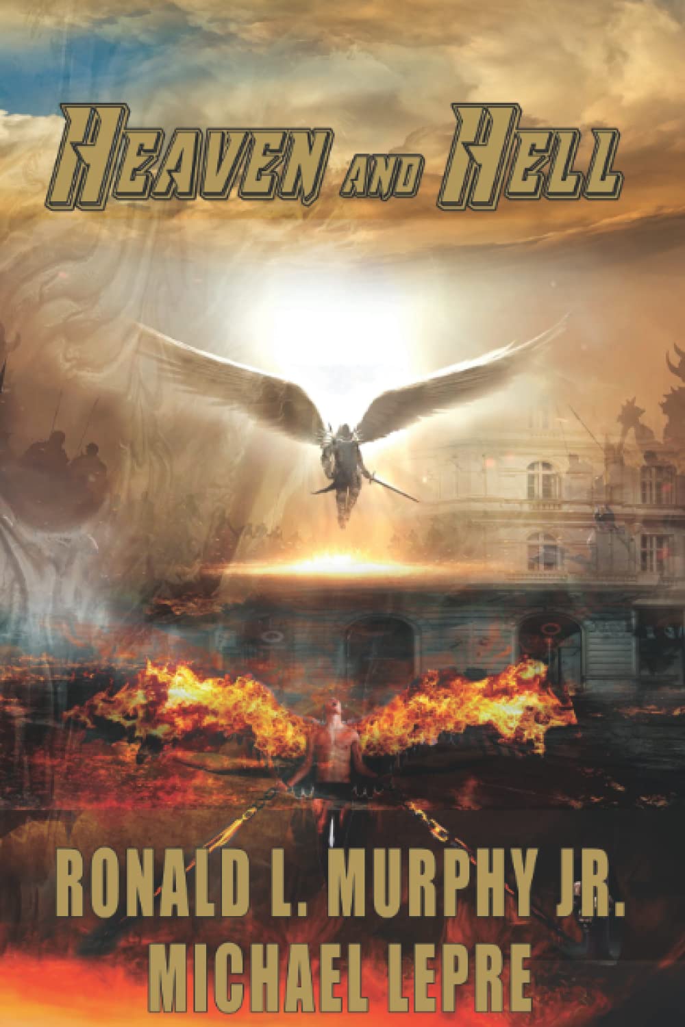 Heaven and Hell by Ronald L. Murphy Jr. | Goodreads