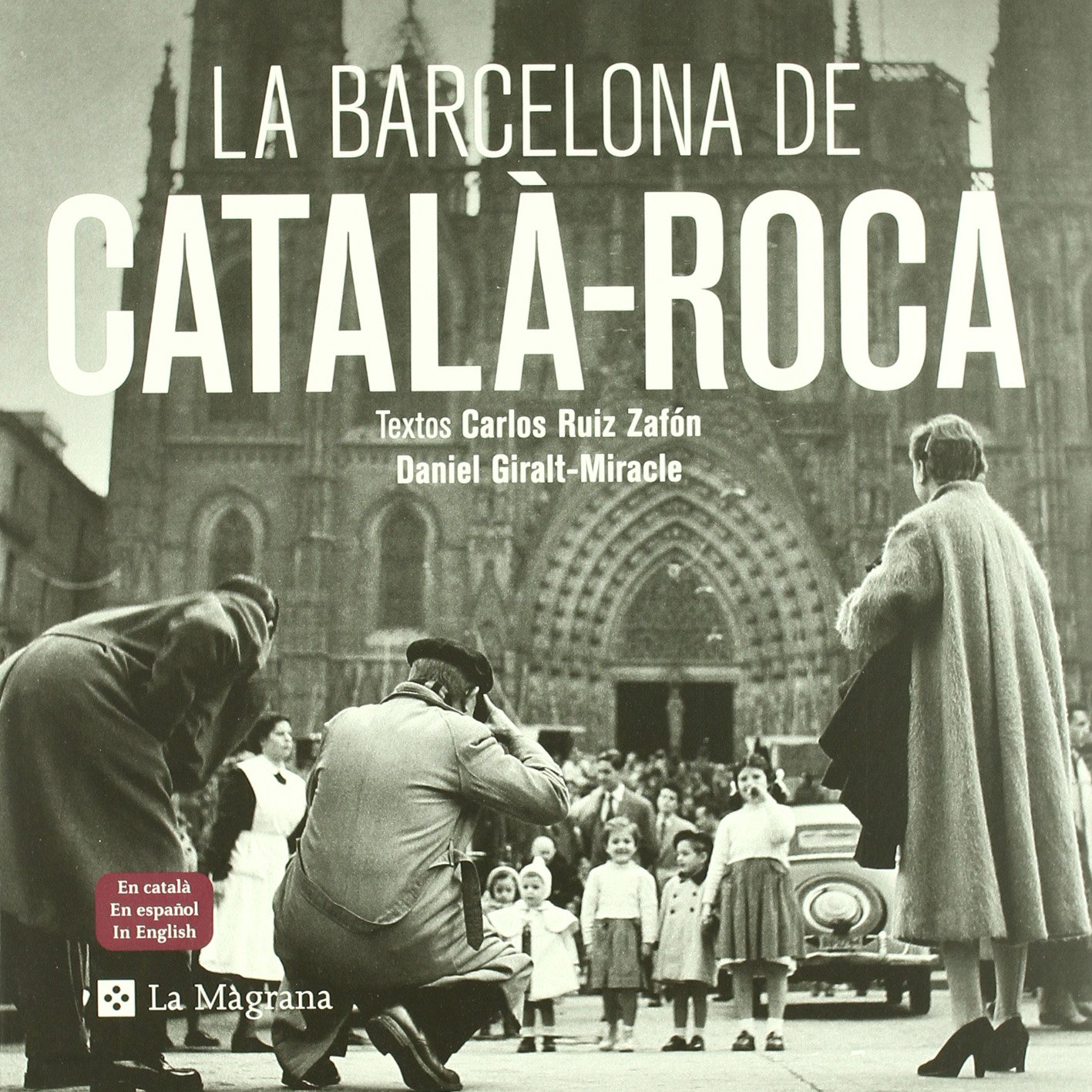 La Barcelona de Català-Roca by Francesc Català-Roca | Goodreads