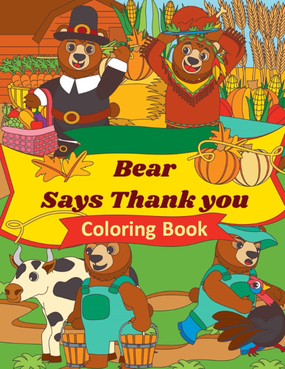 Bear Says Thank You Coloring Book: Bear Coloring Book For Kids And ...