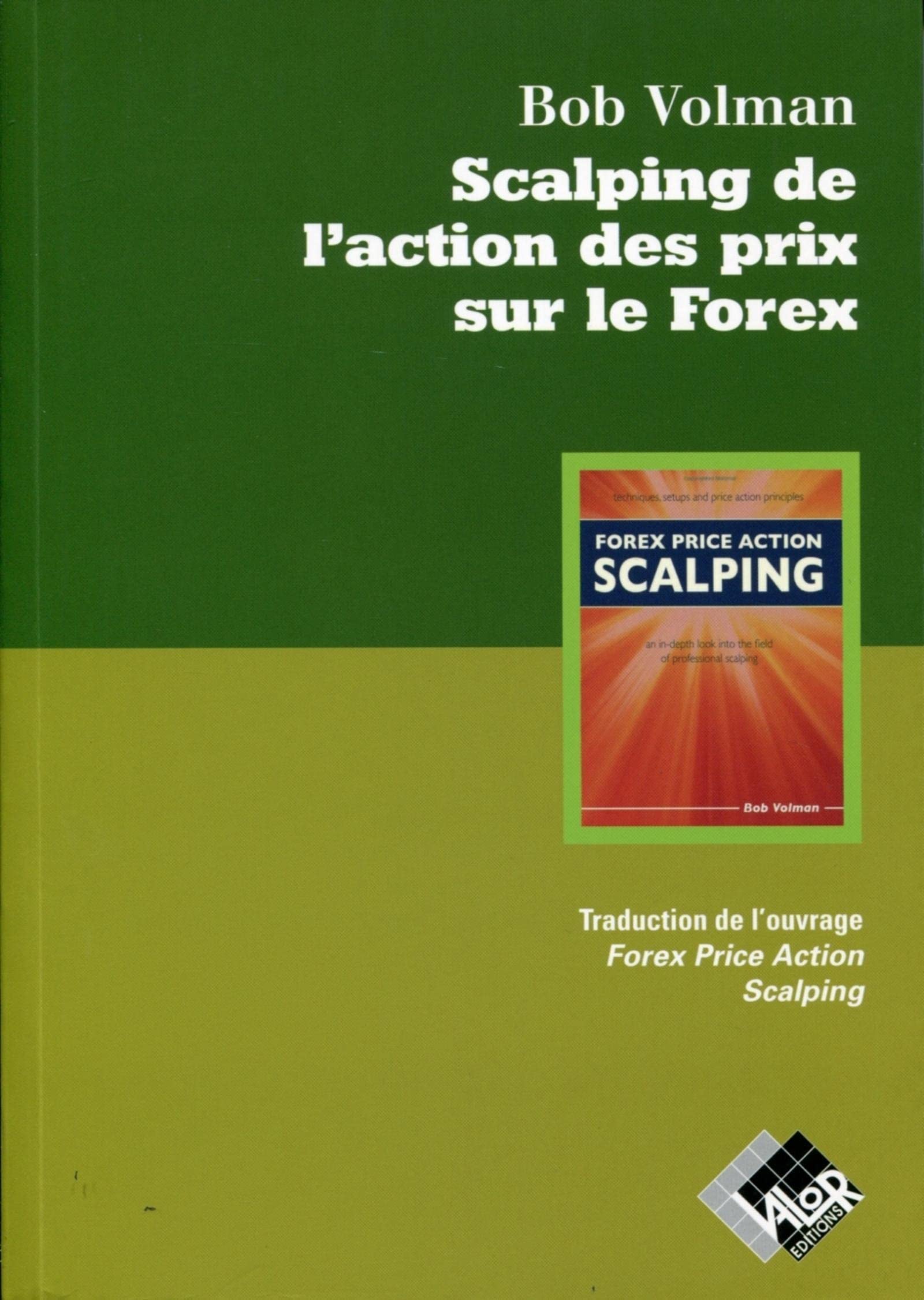Scalping de l'action des prix sur le Forex by Bob Volman | Goodreads