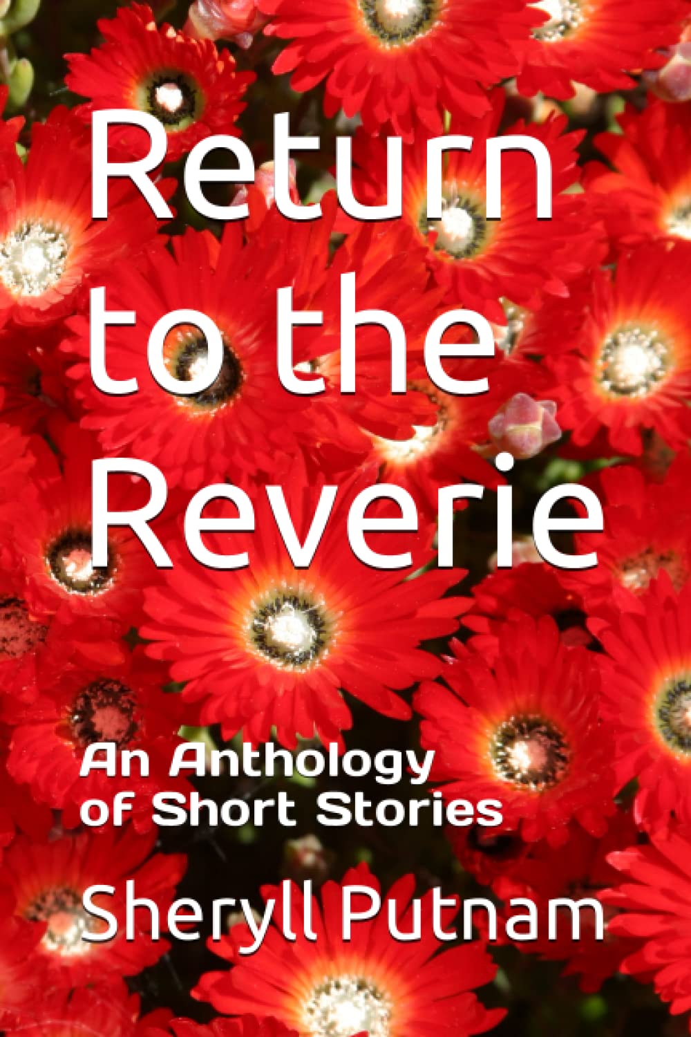 Return to the Reverie: An Anthology of Short Stories by Sheryll ...