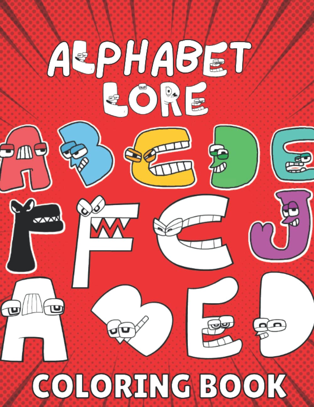 Alphabet Lore Coloring Book: An Awesome Coloring Book Giving Many ...
