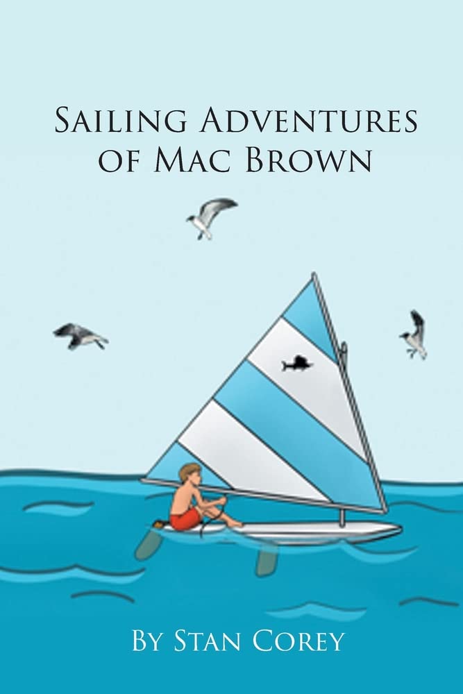 Sailing Adventures of Mac Brown by Stan Corey | Goodreads