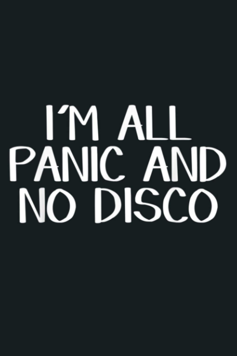 I M All Panic And No Disco: Notebook Planner - 6x9 inch Daily Planner ...
