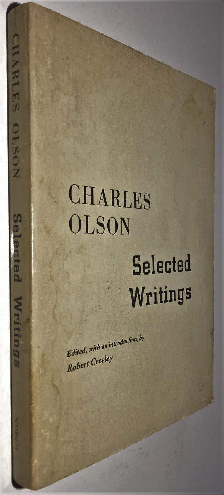 Charles Olson Selected Writings by Charles Olson | Goodreads