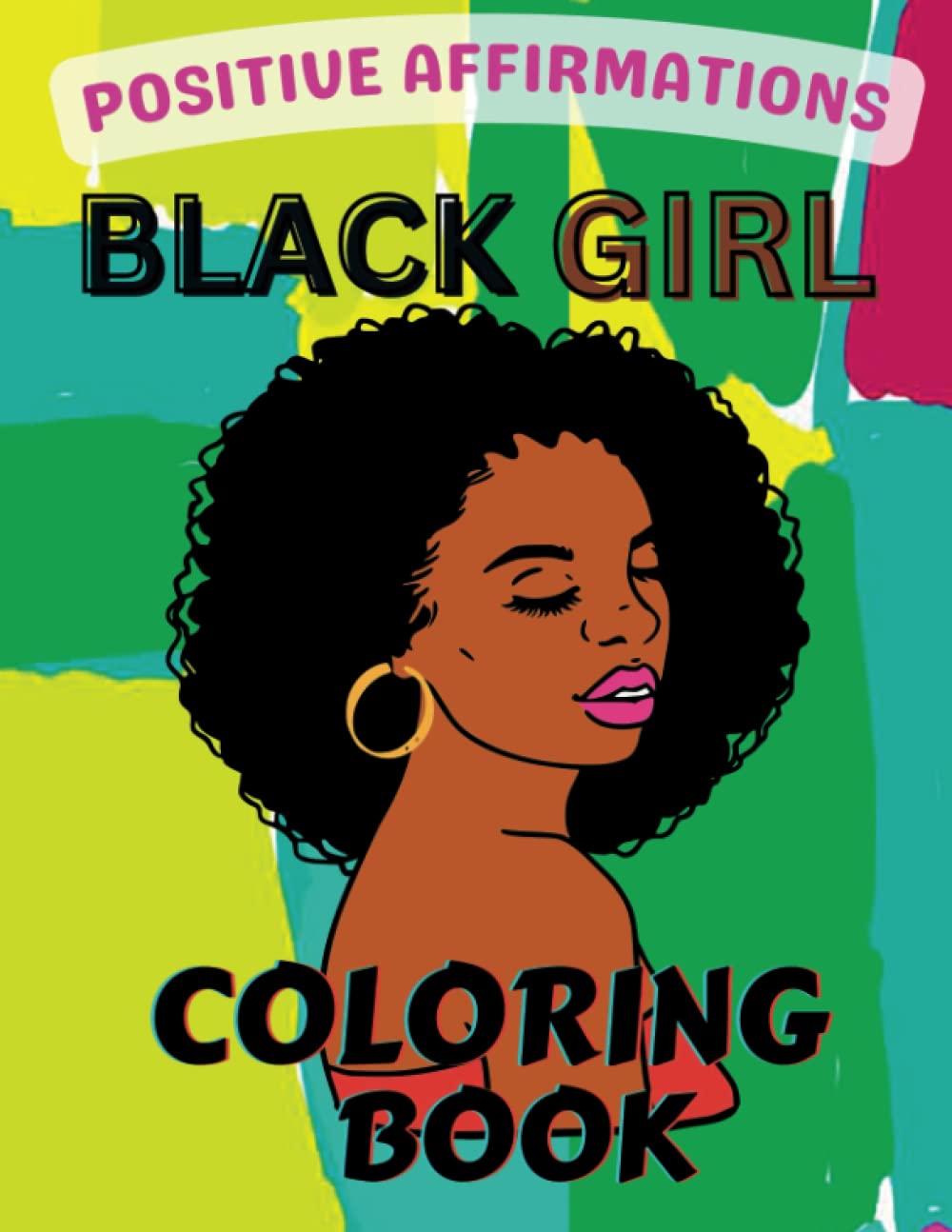 Black Girl Coloring Book: Positive Affirmations For African American ...