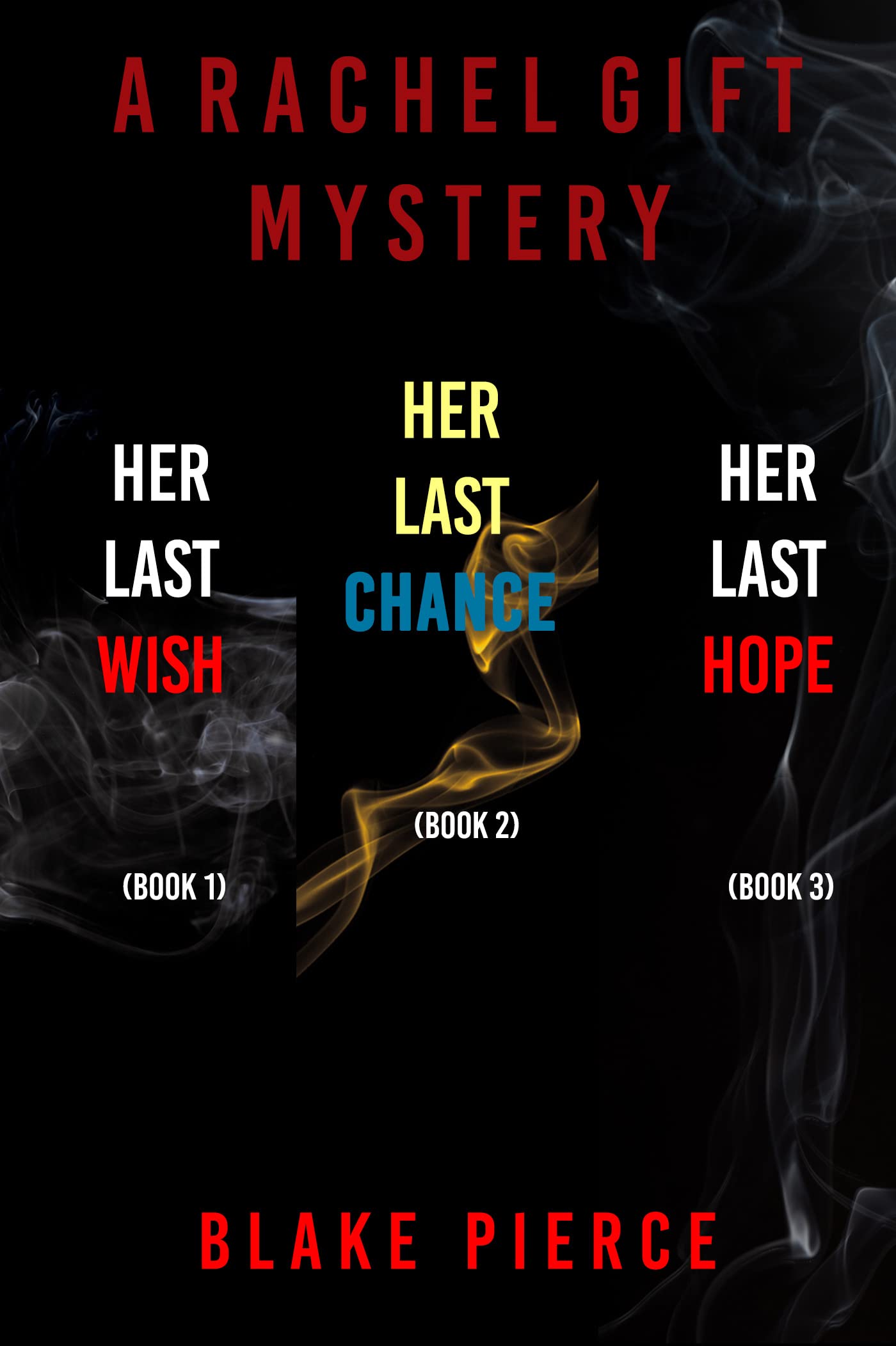 A Rachel Gift Mystery Bundle: Her Last Wish (#1), Her Last Chance (#2 ...