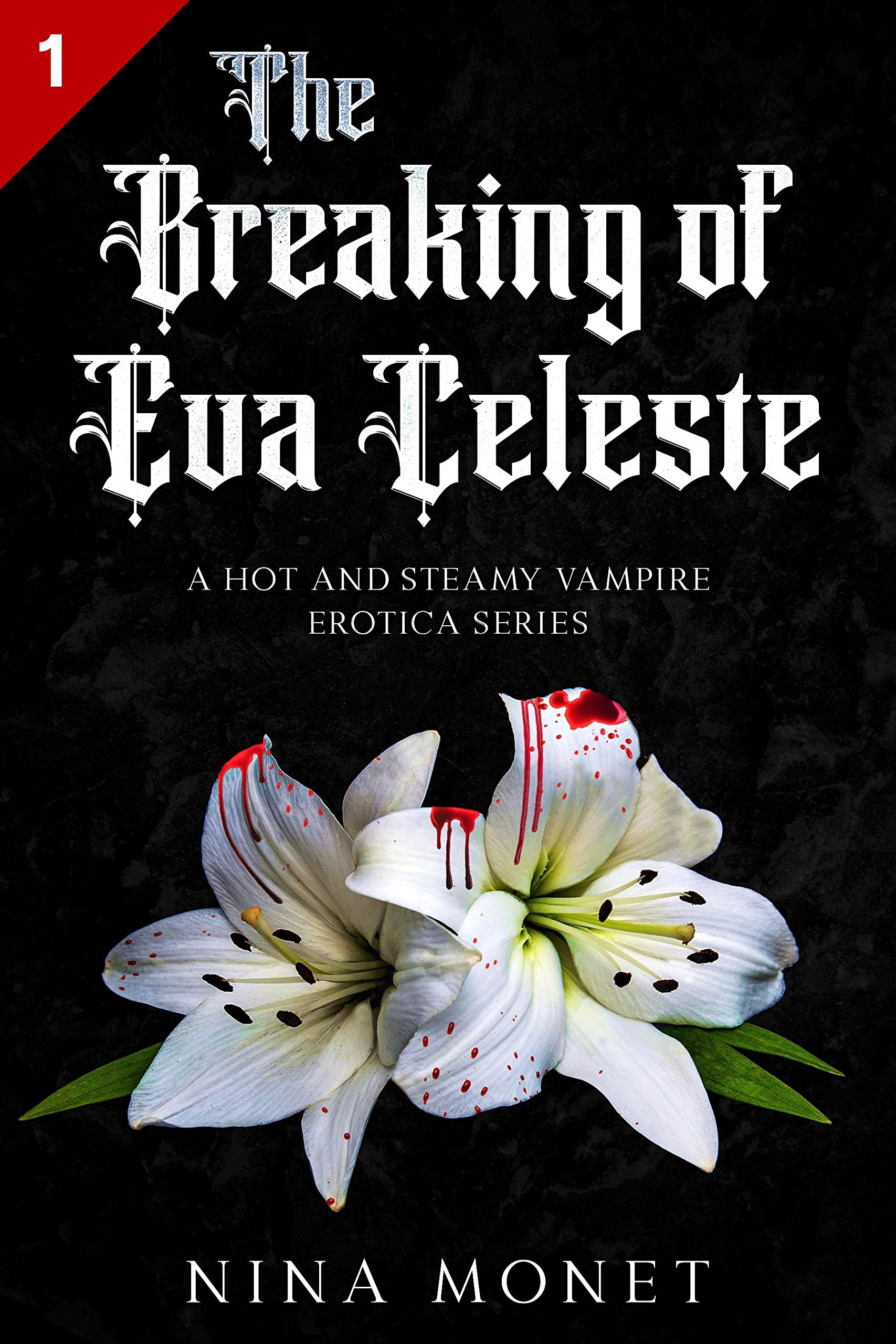 The Breaking of Eva Celeste 1 (Eva Celeste #1) by Nina Monet | Goodreads
