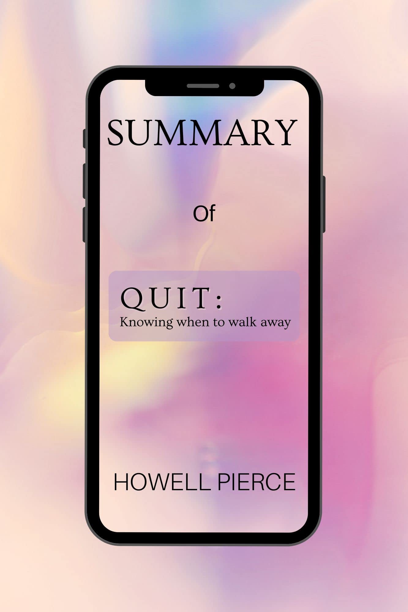 Summary Of Quit The Powee Of Knowing When To Walk Away By Annie Duke
