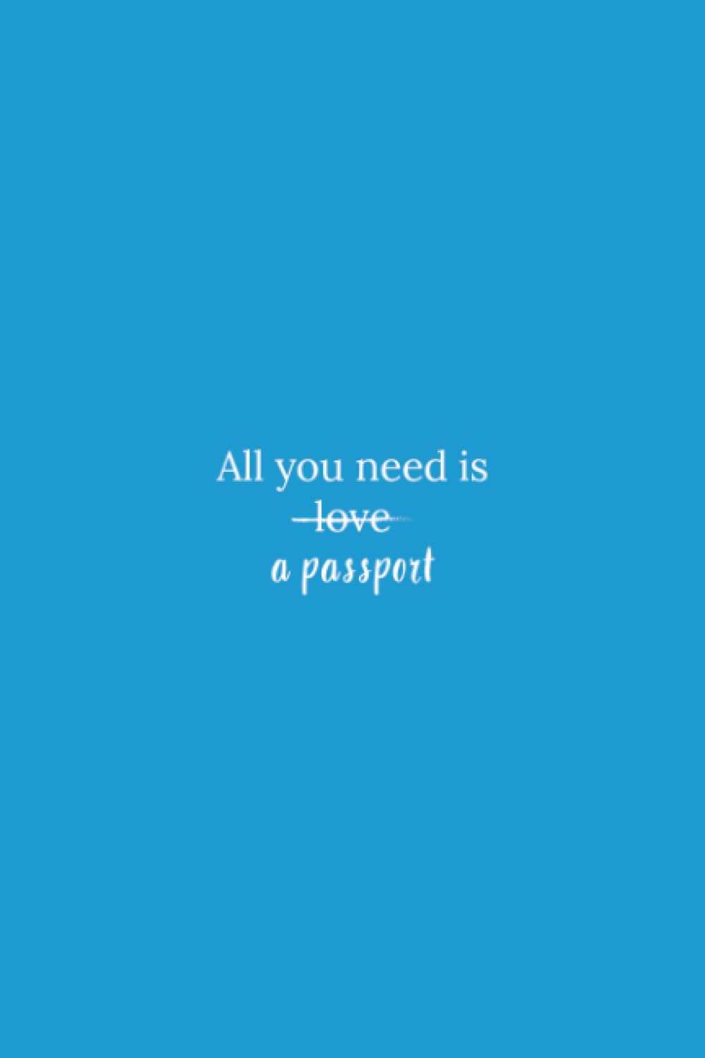 All You Need Is A Passport Notebook Tomb Blue Matte Finish Lined all-you-need-is-a-passport-notebook-tomb-blue-matte-finish-lined