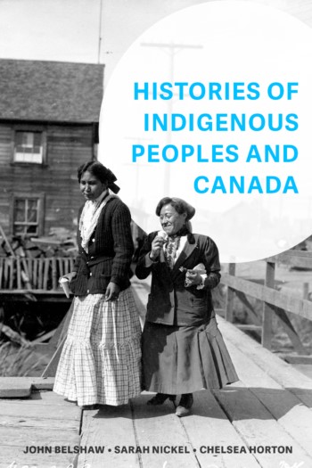 Histories of Indigenous peoples and Canada by John Belshaw | Goodreads