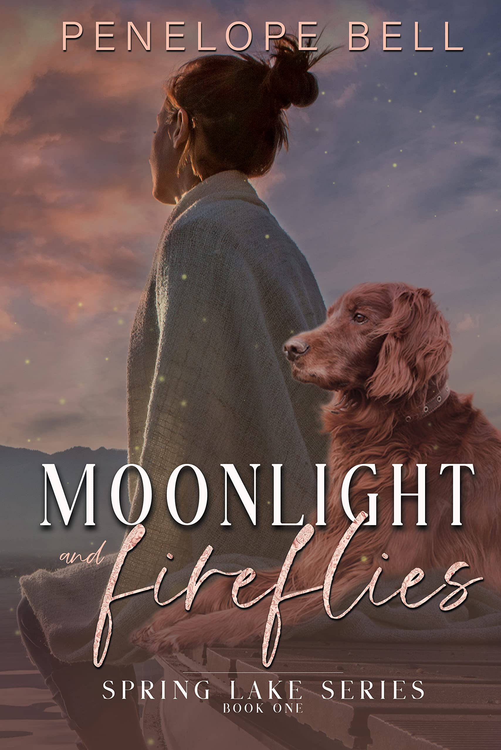 MOONLIGHT AND FIREFLIES: SPRING LAKE SERIES - BOOK 1 by Penelope Bell ...