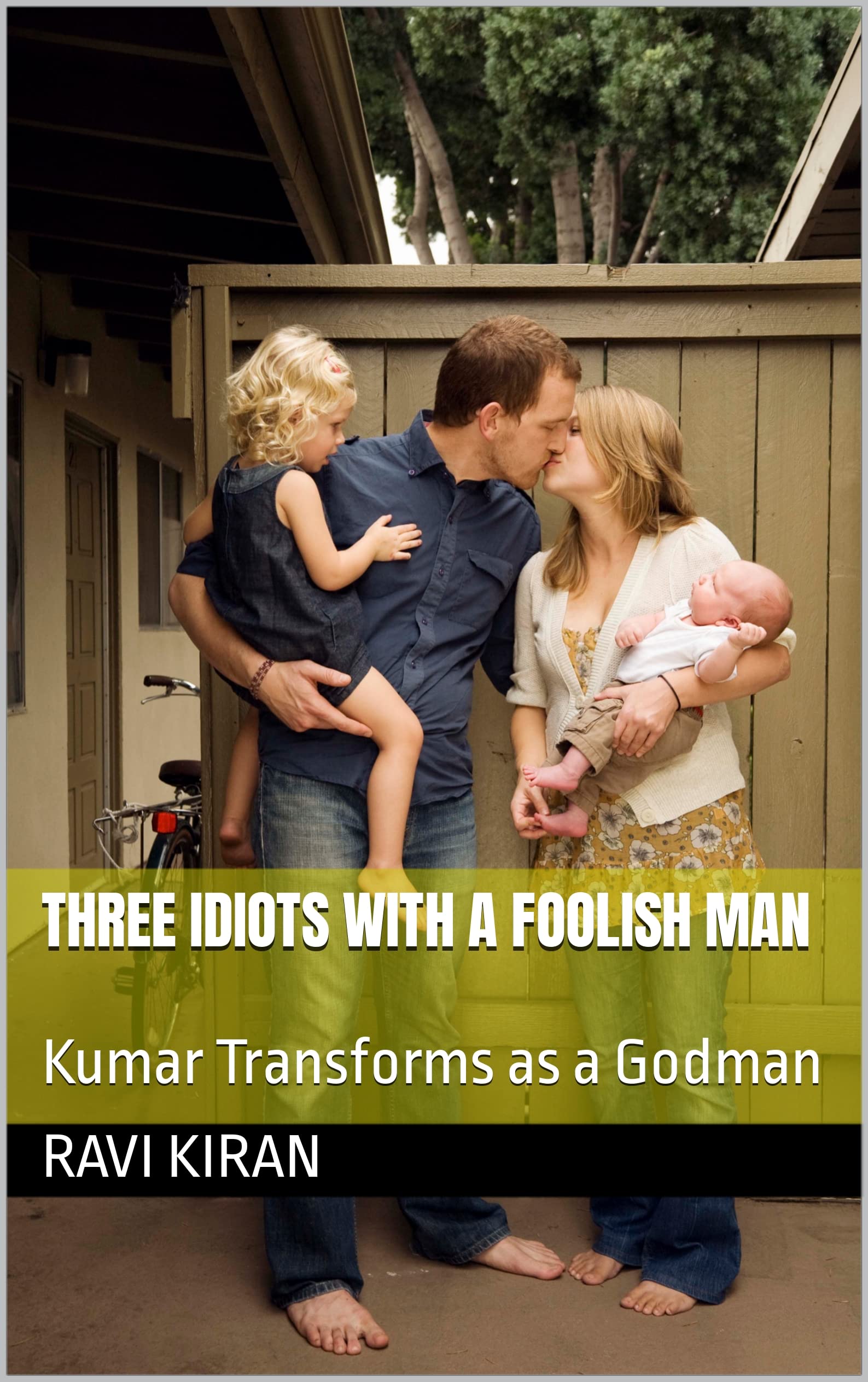 Three Idiots and a Foolish Man: Kumar Transforms as a Godman by Ravi ...