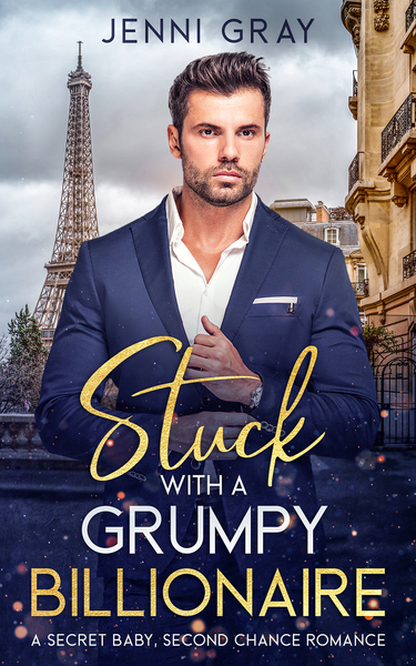 Stuck with a Grumpy Billionaire by Jenni Gray | Goodreads