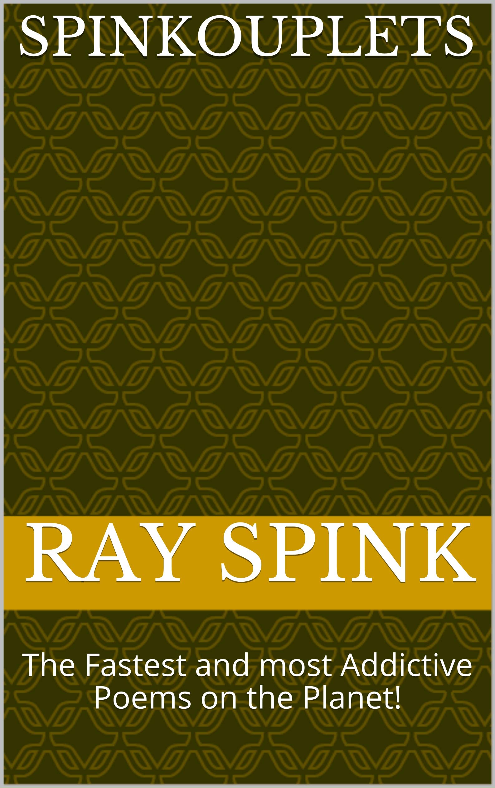 SPINKOUPLETS : The Fastest and most Addictive Poems on the Planet! by ...