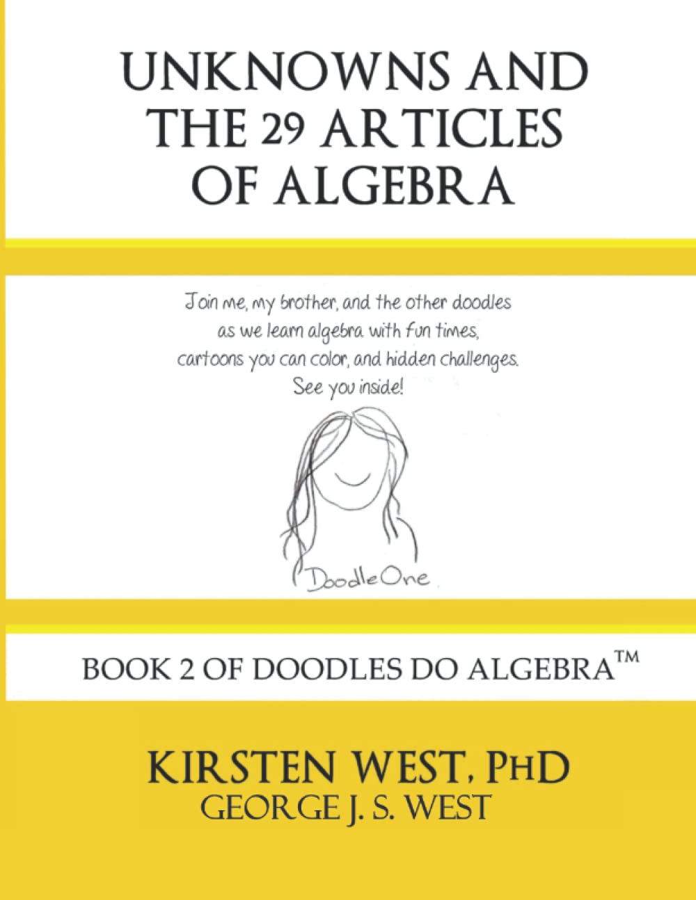 Unknowns and the 29 Articles of Algebra, Student Workbook: Book 2 of ...