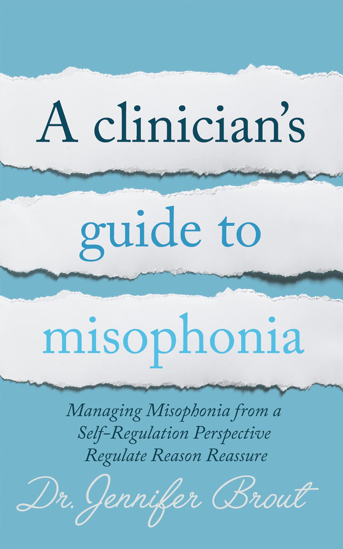 A Clinician’s Guide to Understanding and Managing Misophonia from a ...