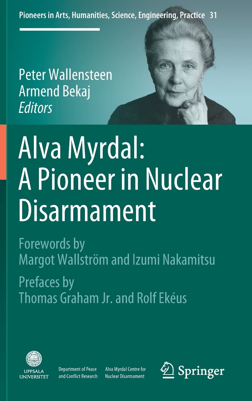 Alva Myrdal: A Pioneer in Nuclear Disarmament: Forewords by Margot ...