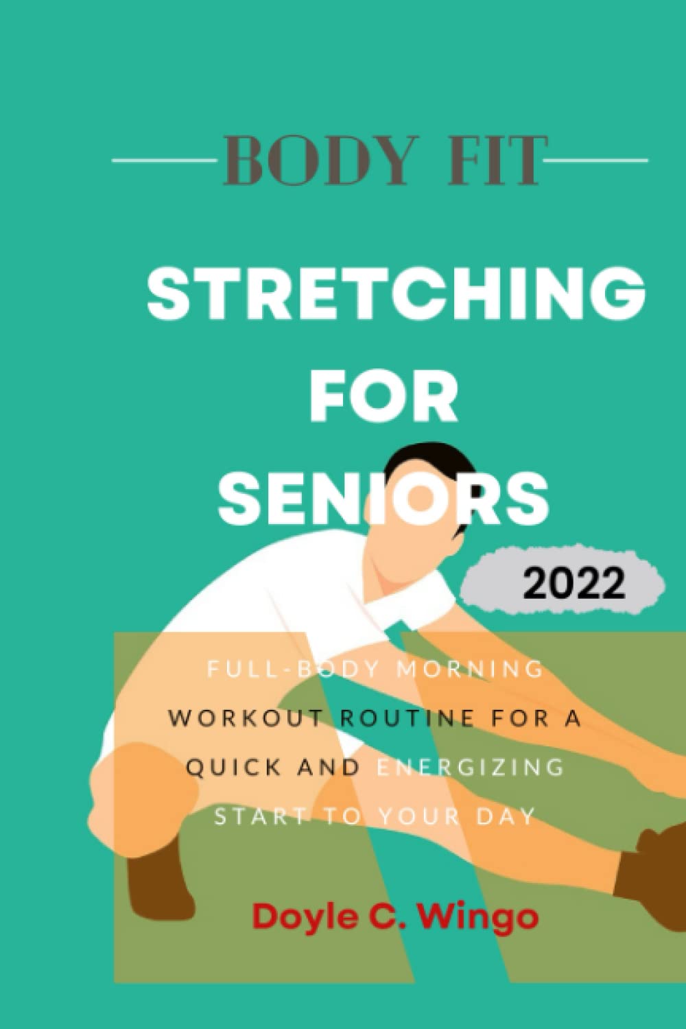 BODY FIT STRETCHING FOR SENIORS Full body Morning Workout Routine For body-fit-stretching-for-seniors-full-body-morning-workout-routine-for