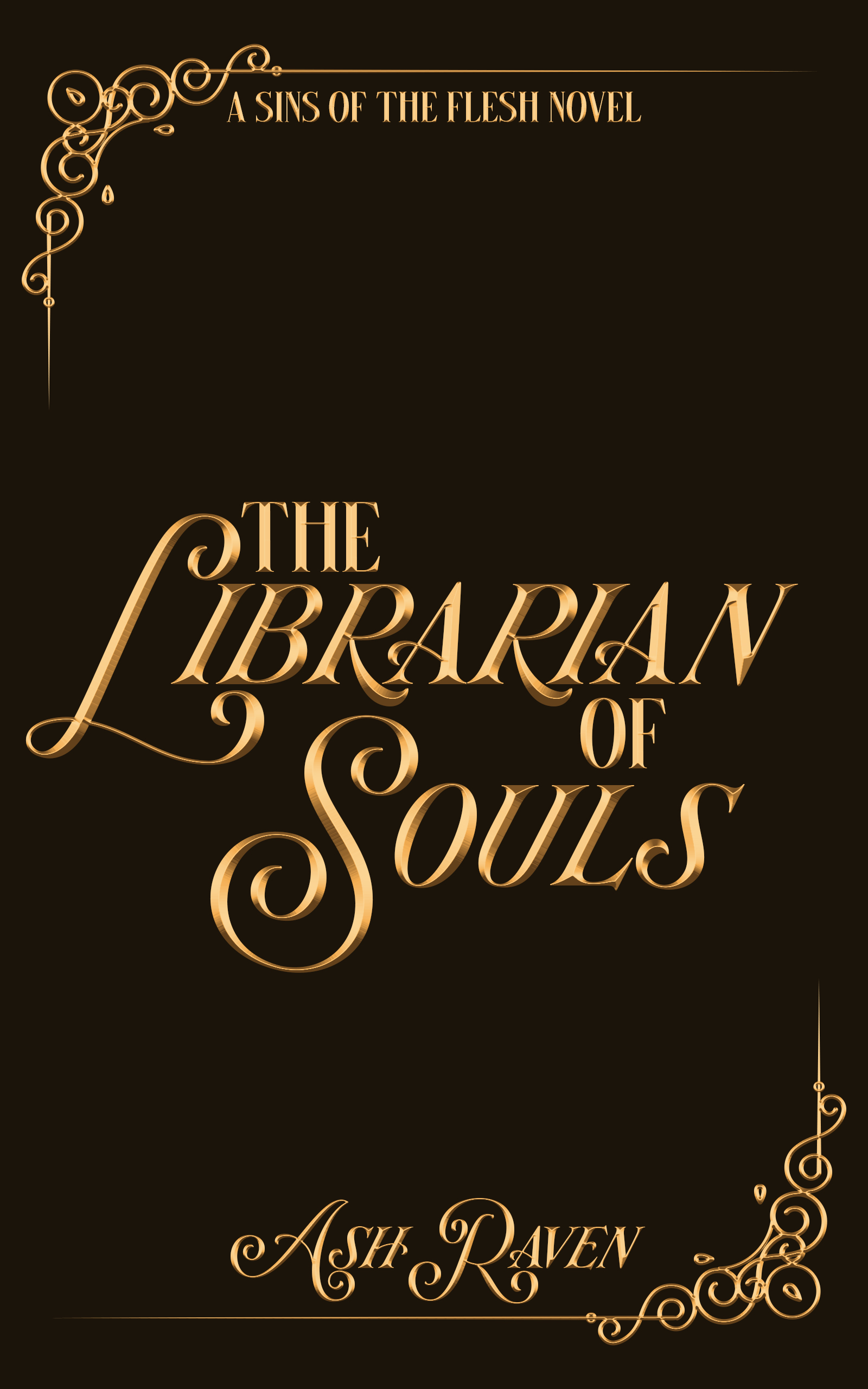 The Librarian of Souls (Sins of The Flesh Book, #1) by Ash Raven ...