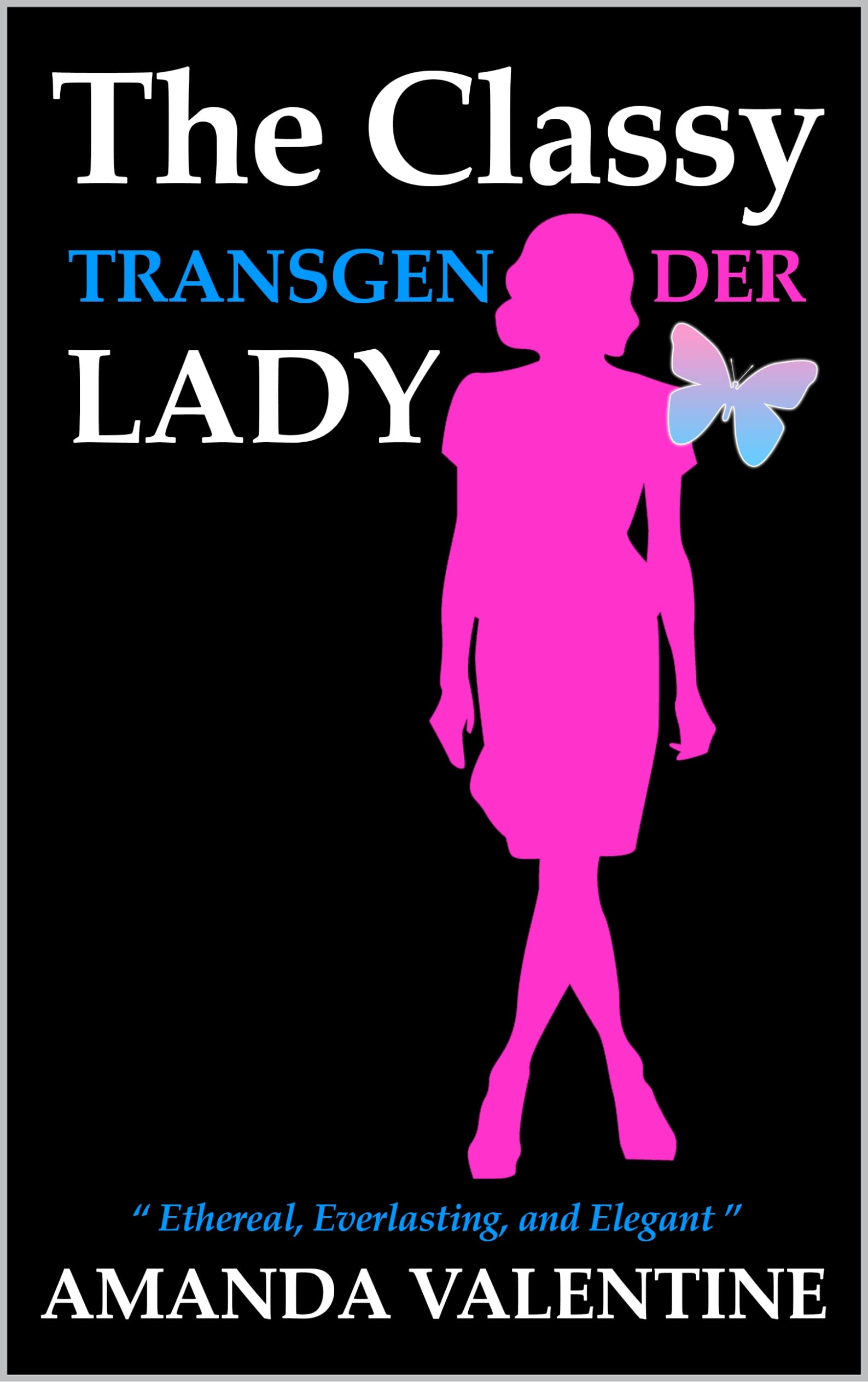 The Classy Transgender Lady: Etiquette Books for Women of Trans and Non ...