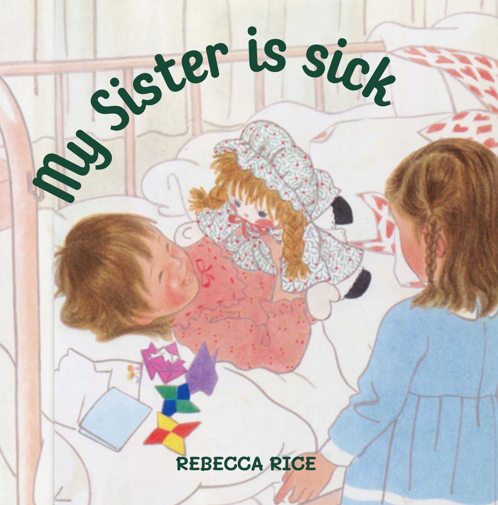 My Sister is Sick: Good Action Books. The Story of Asae and Little ...