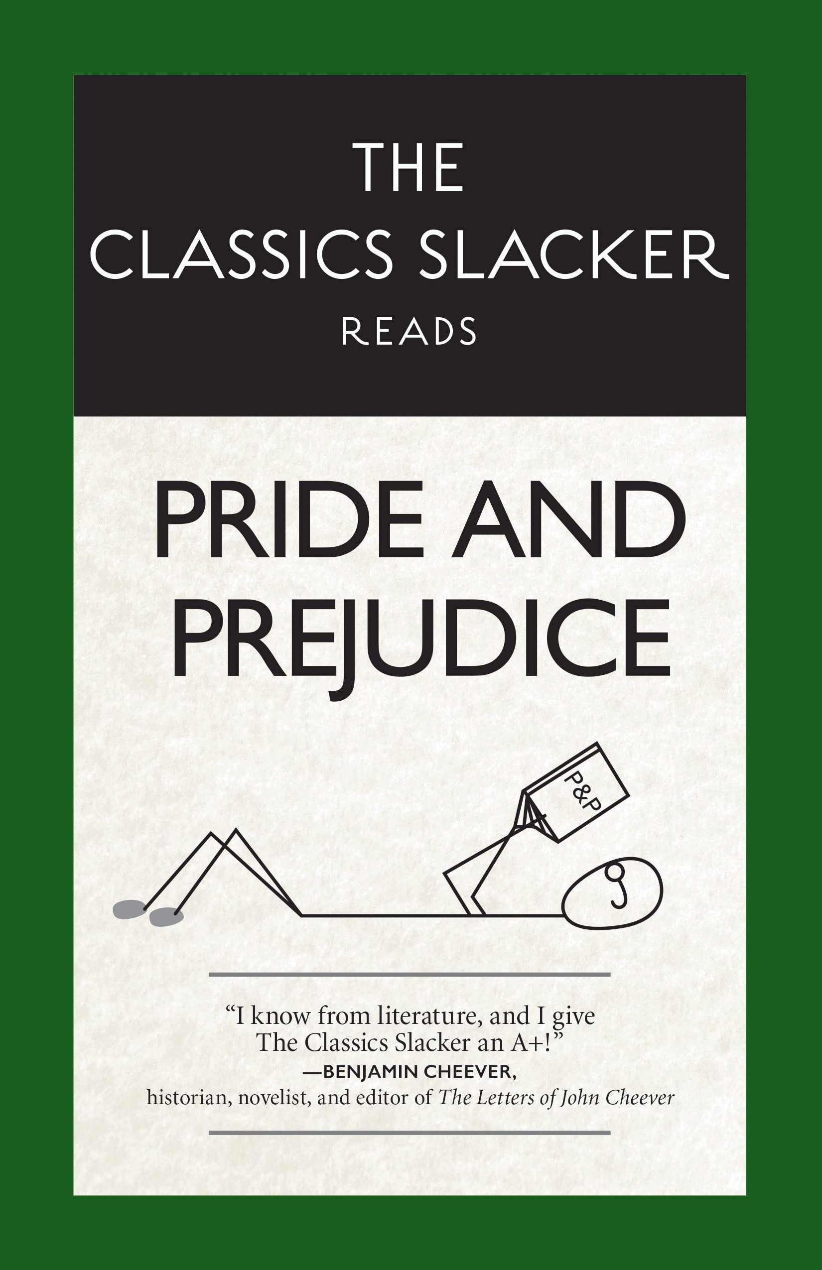The Classics Slacker Reads Pride and Prejudice by Cristina Negron ...