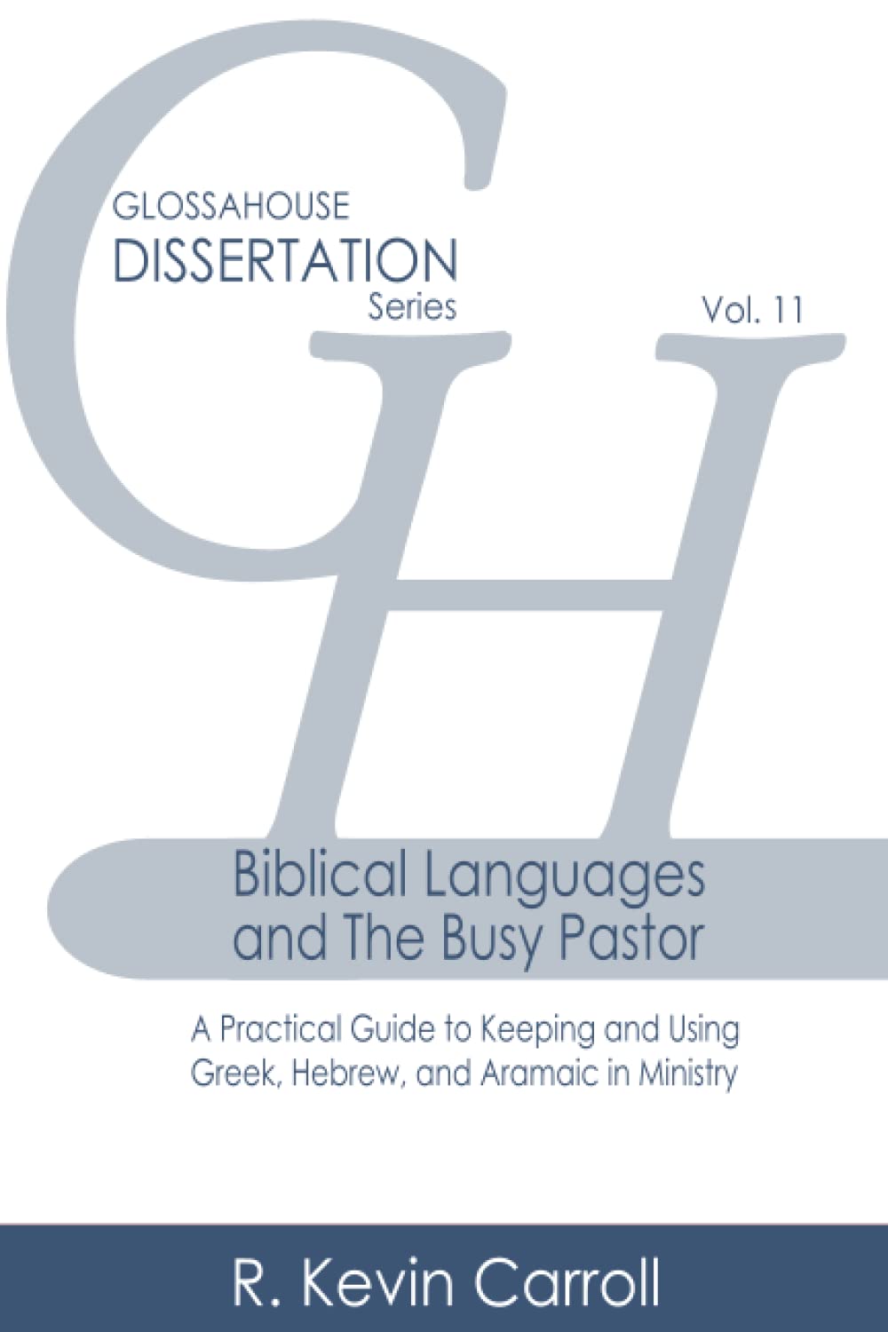 Biblical Languages and The Busy Pastor: A Practical Guide to Keeping ...