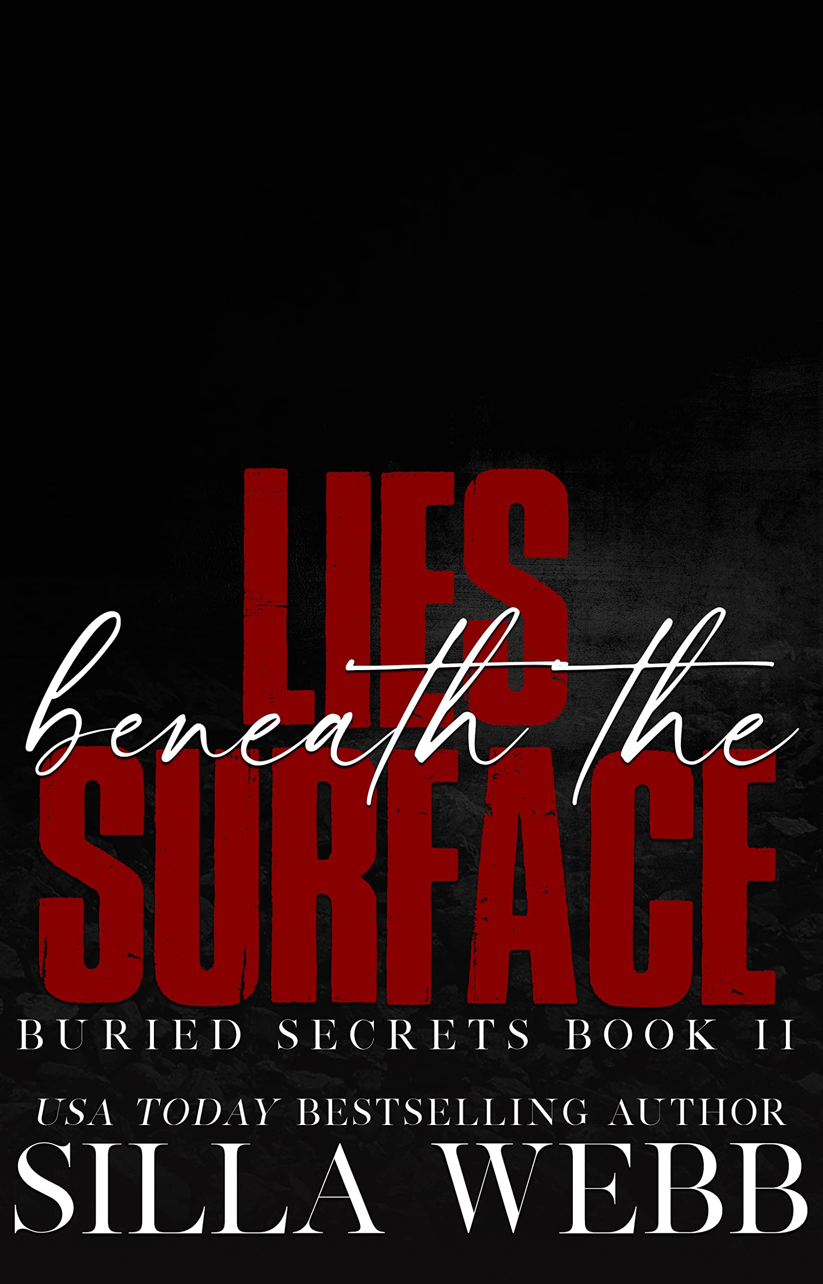 Lies Beneath the Surface (Buried Secrets Book 2) by Silla Webb | Goodreads