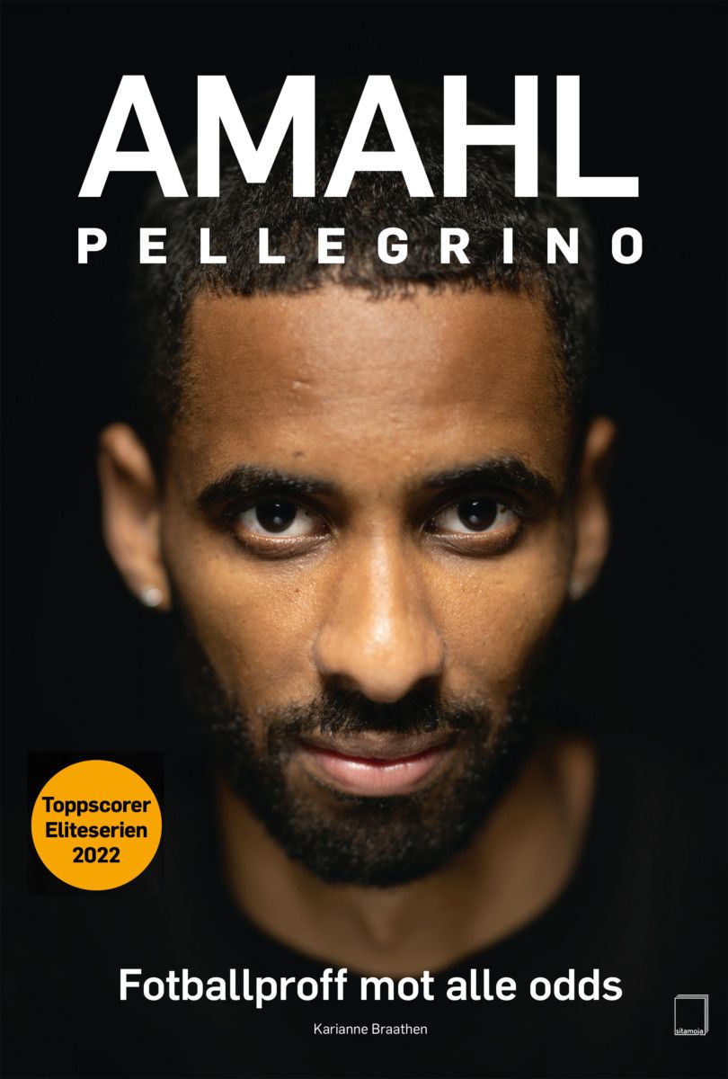 Amahl Pellegrino - Fotballproff mot alle odds by Karianne Braathen ...