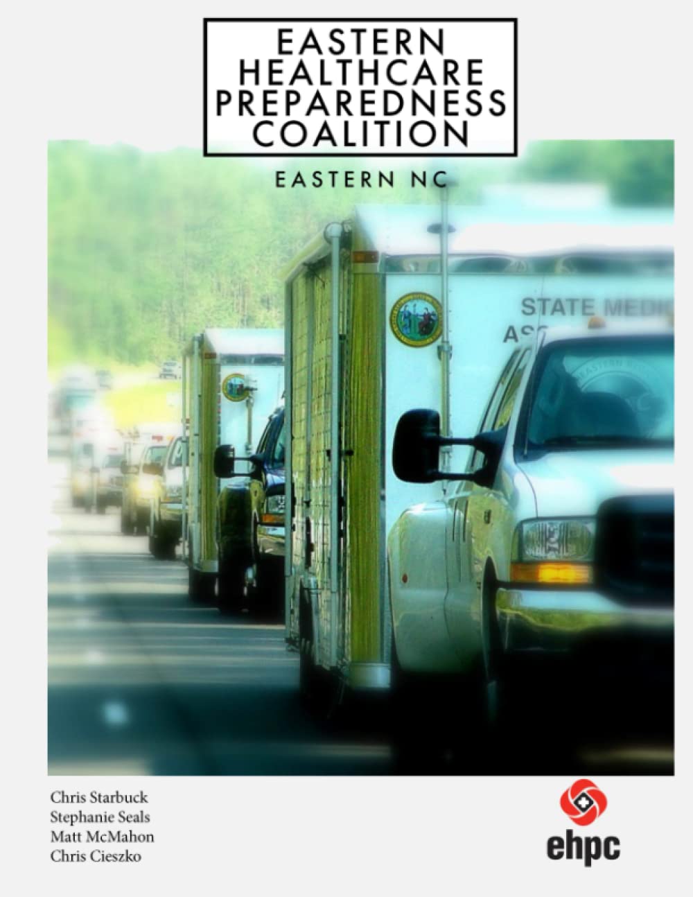 Eastern Healthcare Preparedness Coalition by Chris Starbuck | Goodreads