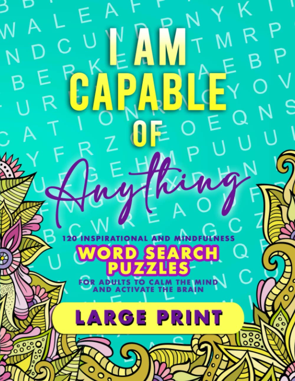 I Am Capable of Anything: 120 Inspirational and Mindfulness Word Search ...