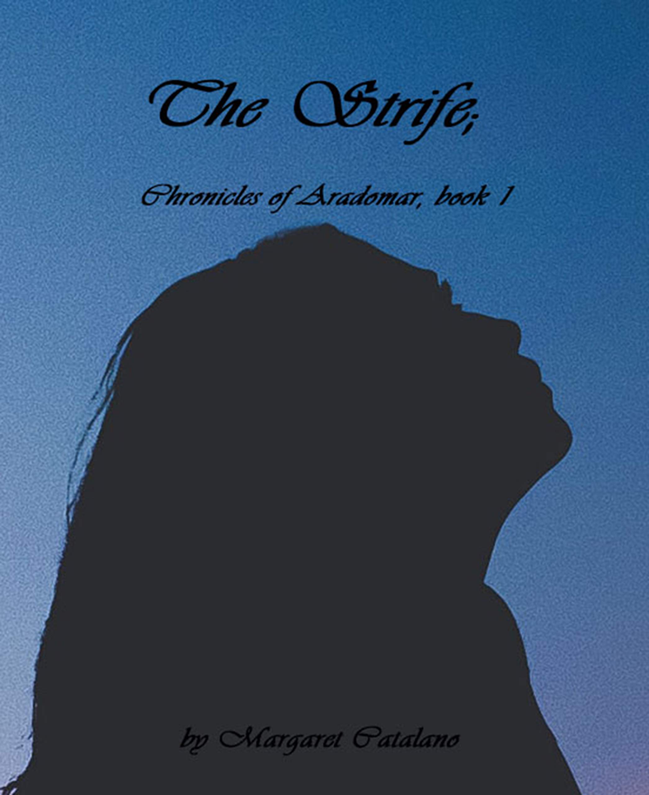The Strife (The Chronicles of Aradomar Book 1) by Margaret Catalano ...