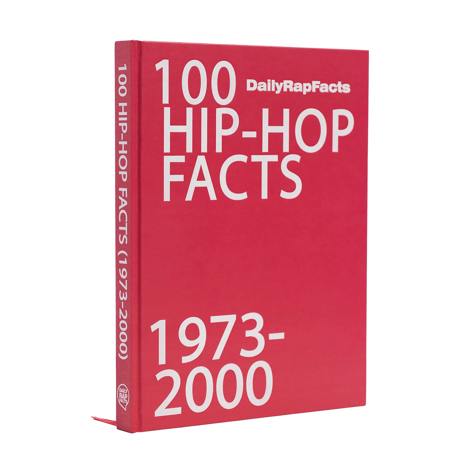 100 Hip-Hop Facts (1973-2000) by DailyRapFacts | Goodreads