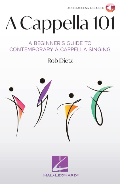 A Cappella 101: A Beginner's Guide to Contemporary A Cappella Singing ...