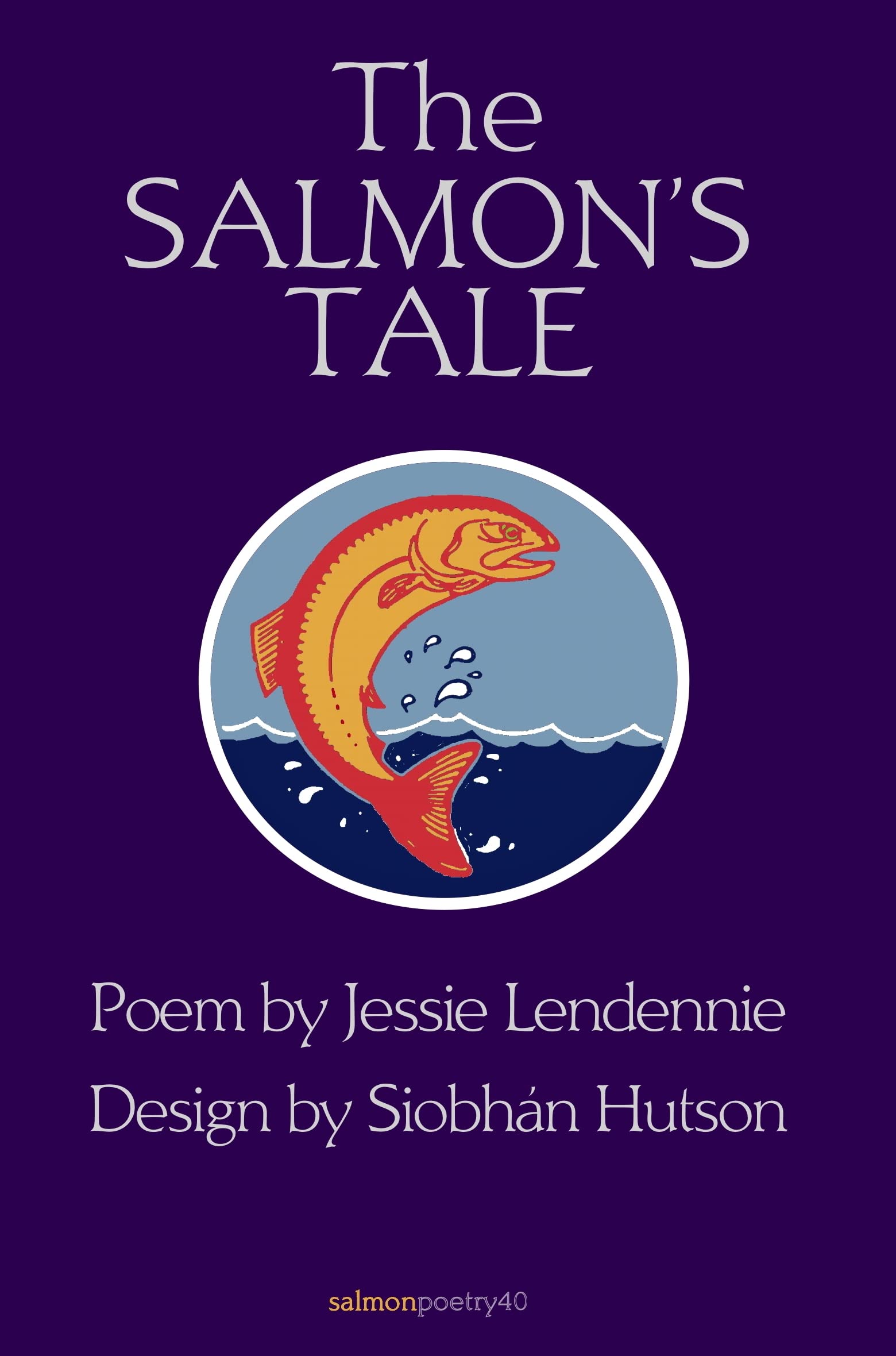 The Salmon's Tale by Jessie Lendennie | Goodreads