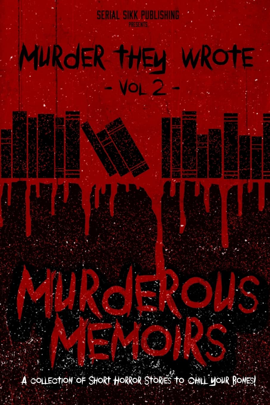 Murder They Wrote: Murderous Memoirs by Kirk Chewning | Goodreads