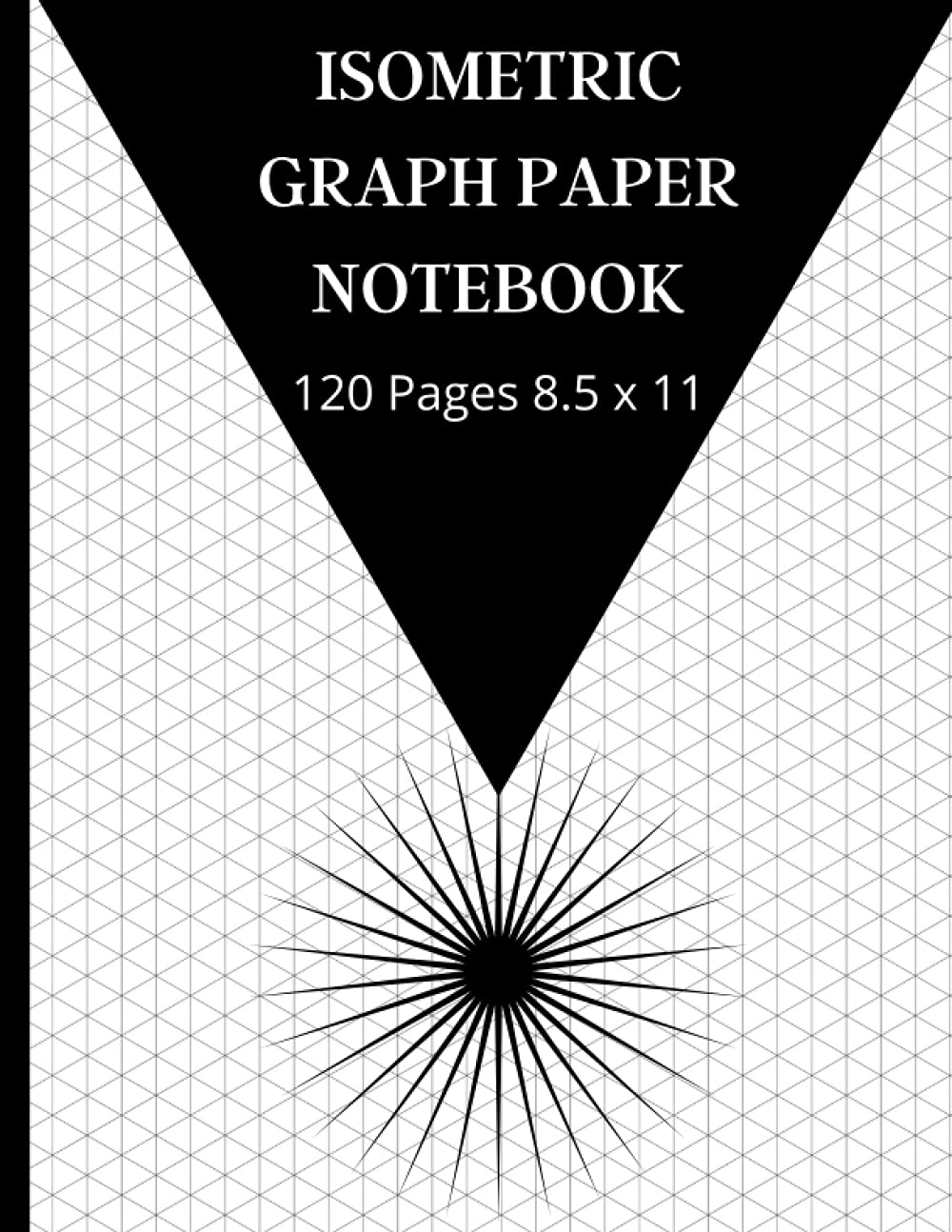 Isometric Graph Paper Isometric Graph Paper Notebook Isometric Paper isometric-graph-paper-isometric-graph-paper-notebook-isometric-paper