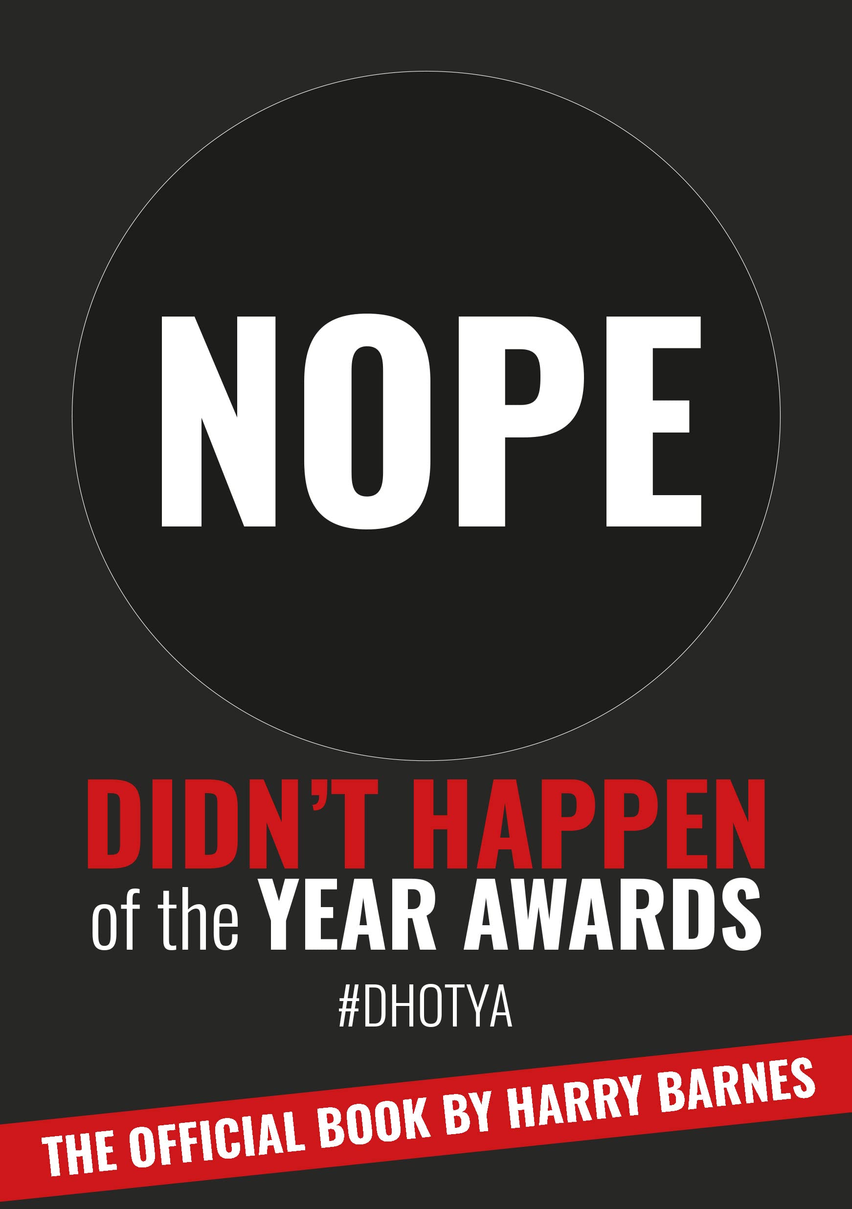 Didn't Happen of the Year Awards - The Official Book: Exposing a world ...