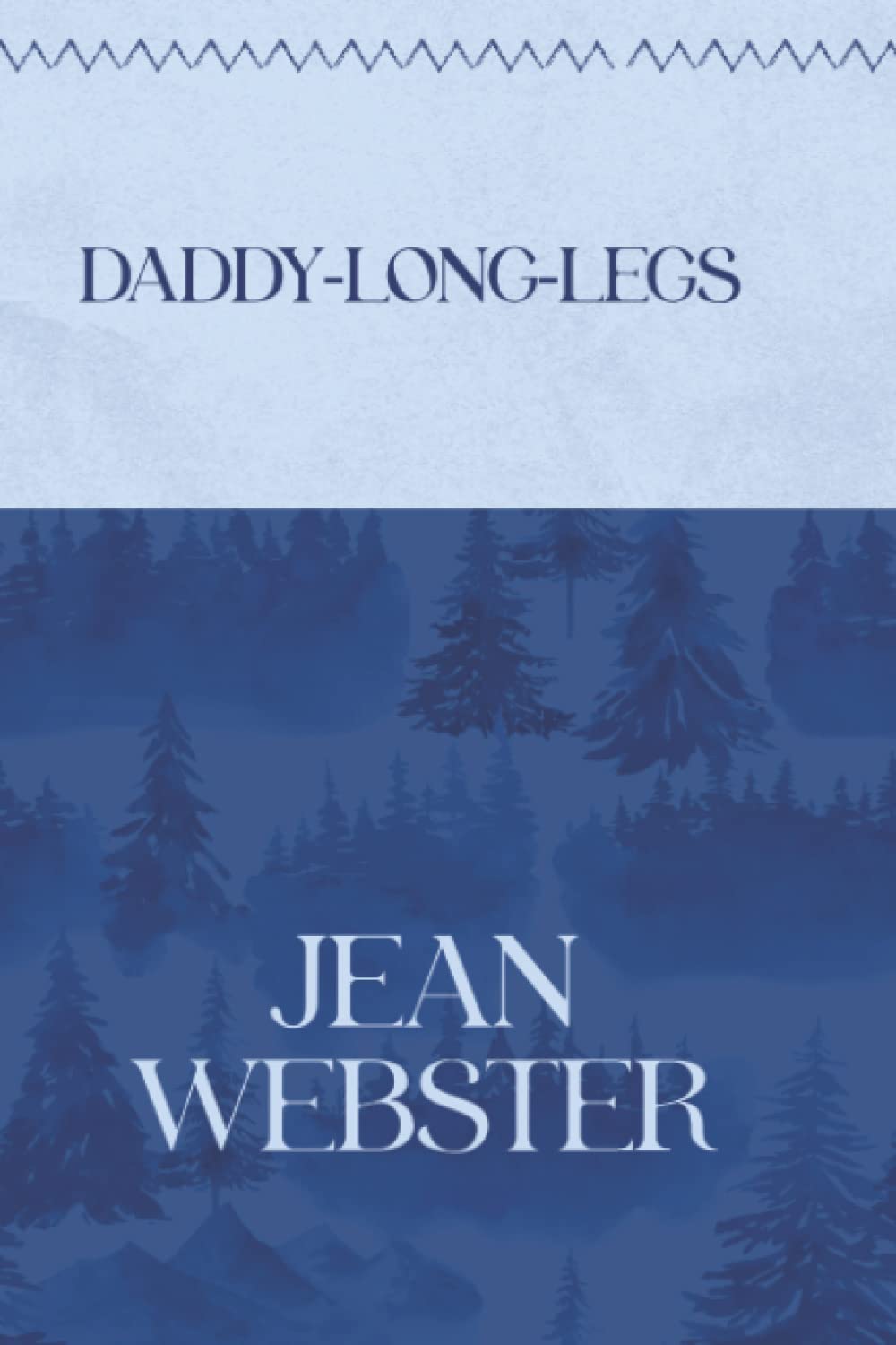 Daddy-Long-Legs: Winter Deluxe Edition by Jean Webster | Goodreads