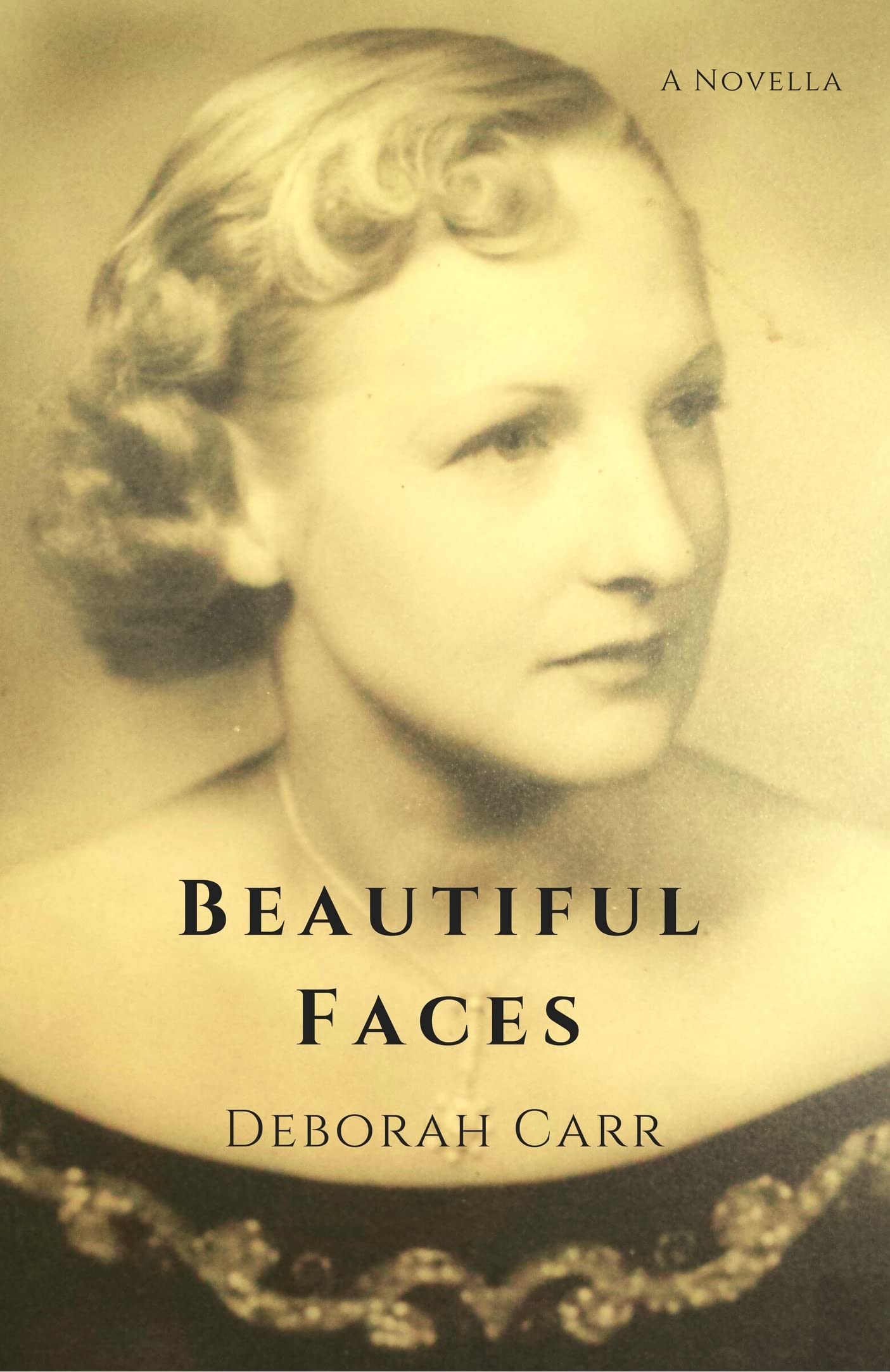 Beautiful Faces: The Prequel to Broken Faces: A Novella by Deborah Carr ...