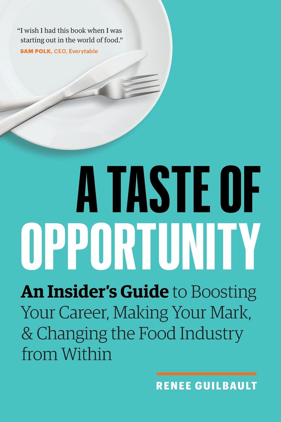 A Taste of Opportunity: An Insider's Guide to Boosting Your Career ...