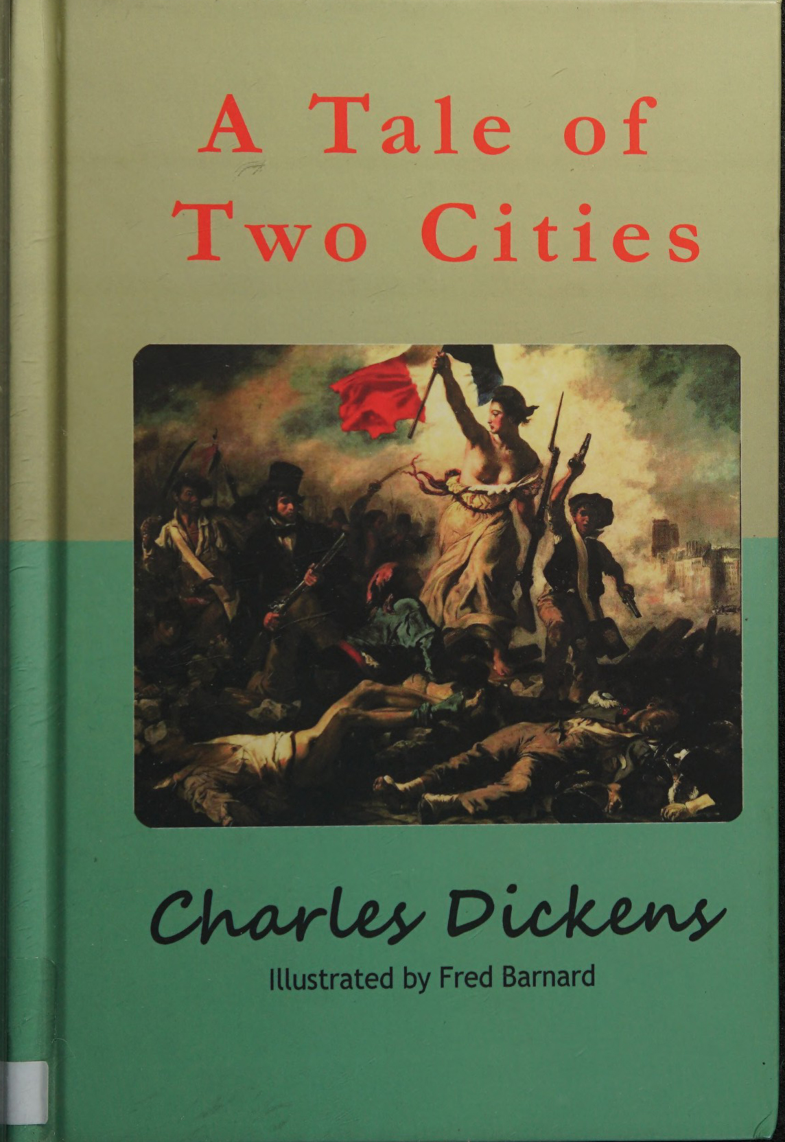 A Tale of Two Cities: A Story of the French Revolution by Charles ...
