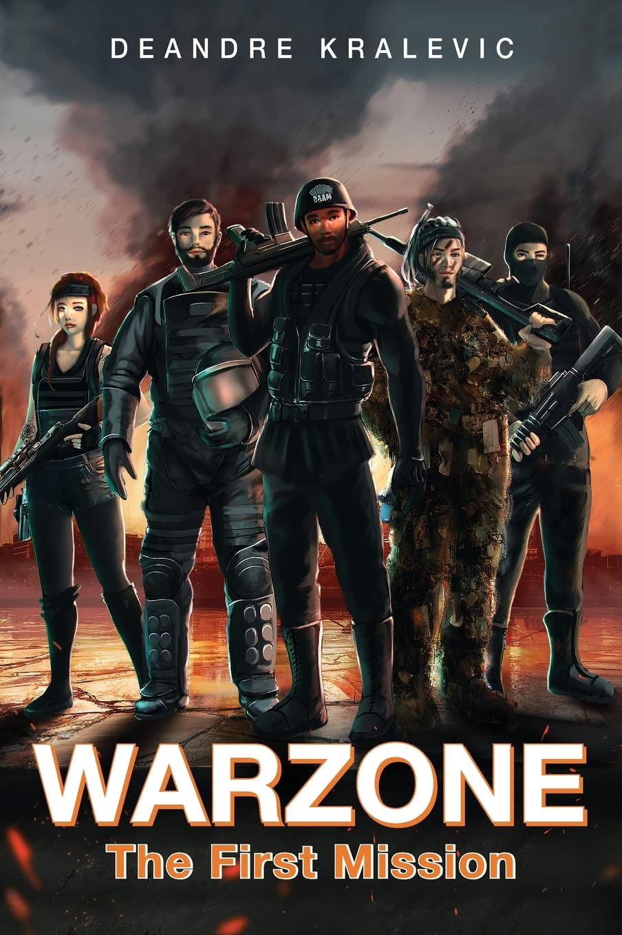 Warzone: The First Mission by Deandre Kralevic | Goodreads