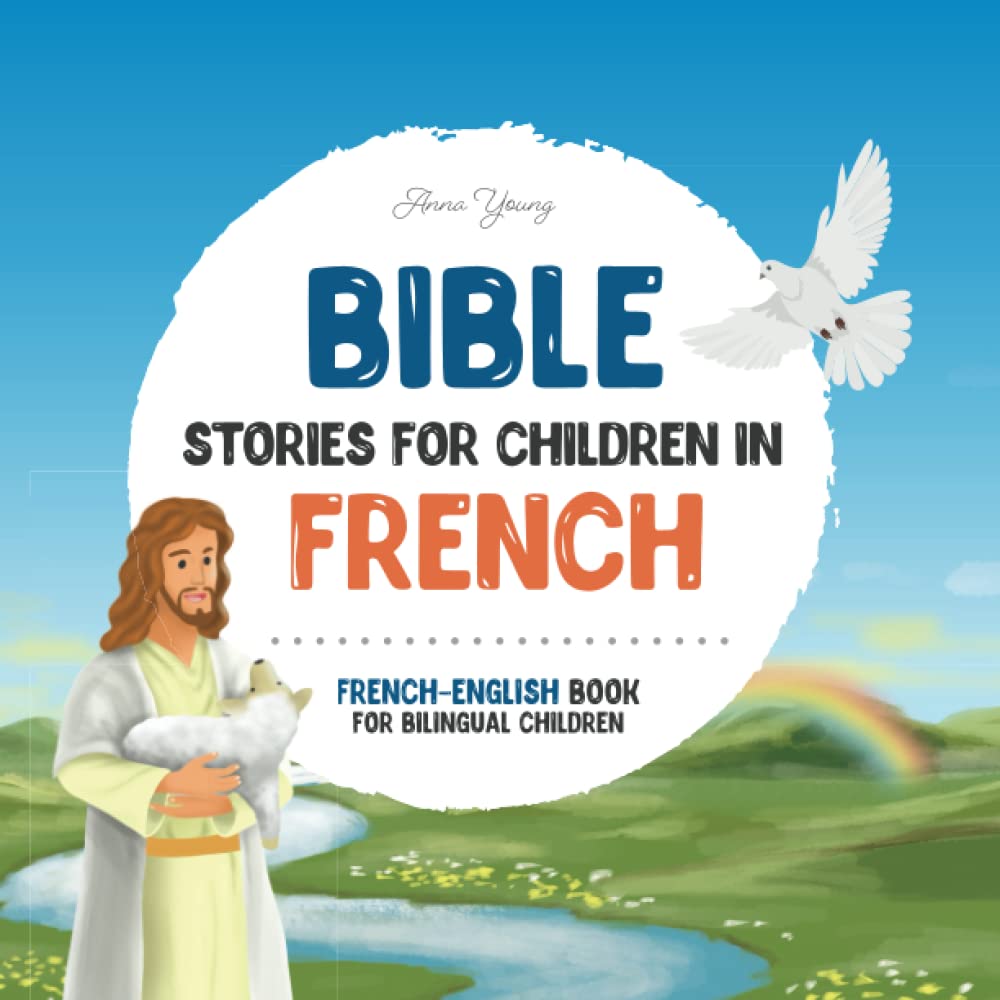 Bible stories for children in French – All-time favorite Bible stories ...