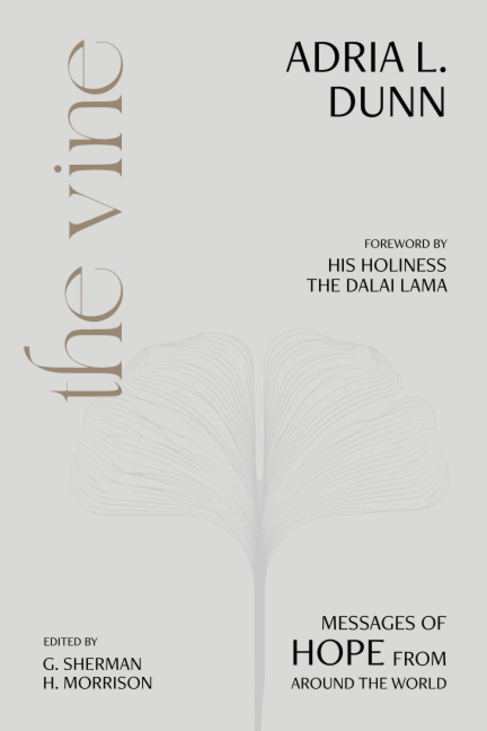 The Vine: Messages of Hope from Around the World by Adria L. Dunn ...