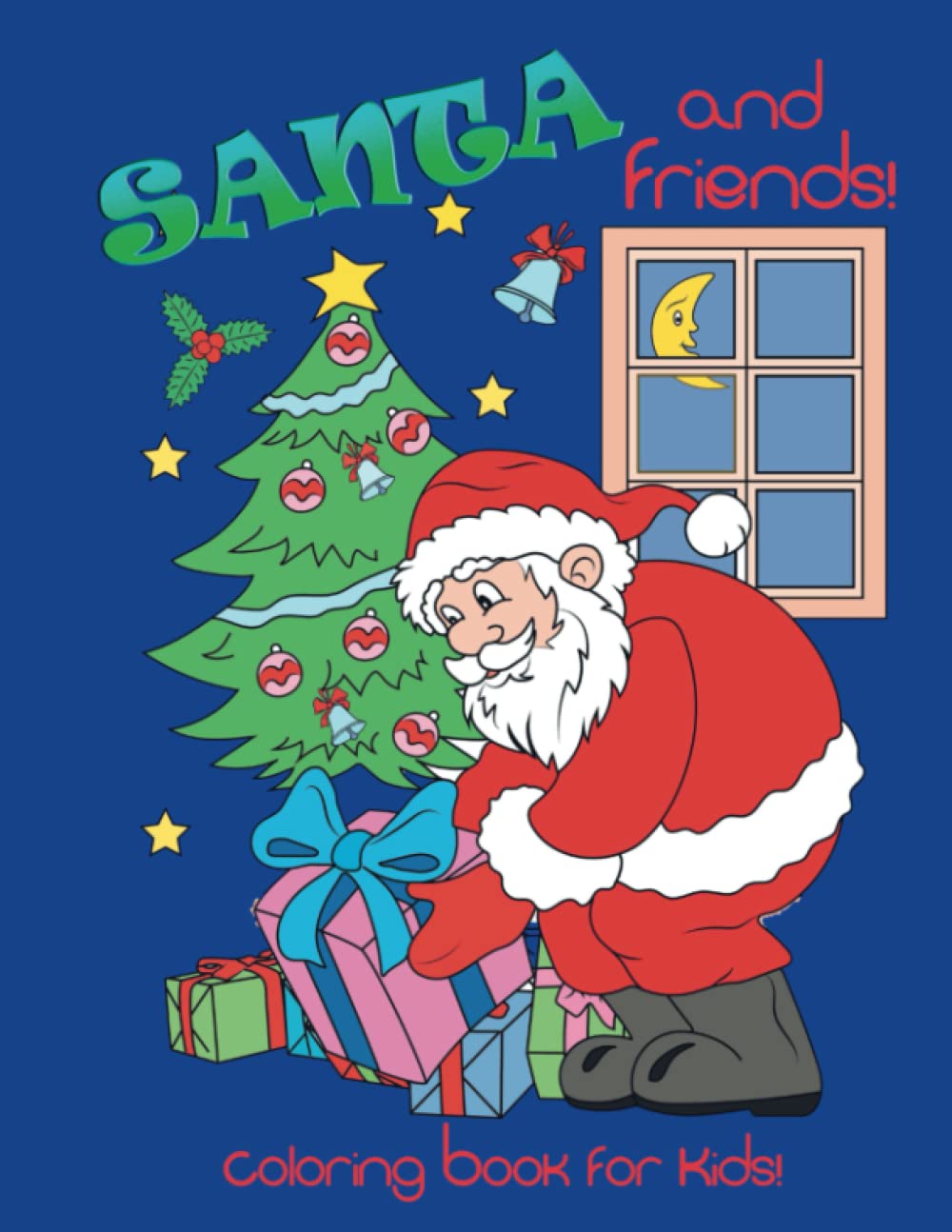 SANTA and Friends Coloring Book for Kids: a Fun Christmas Coloring Book ...
