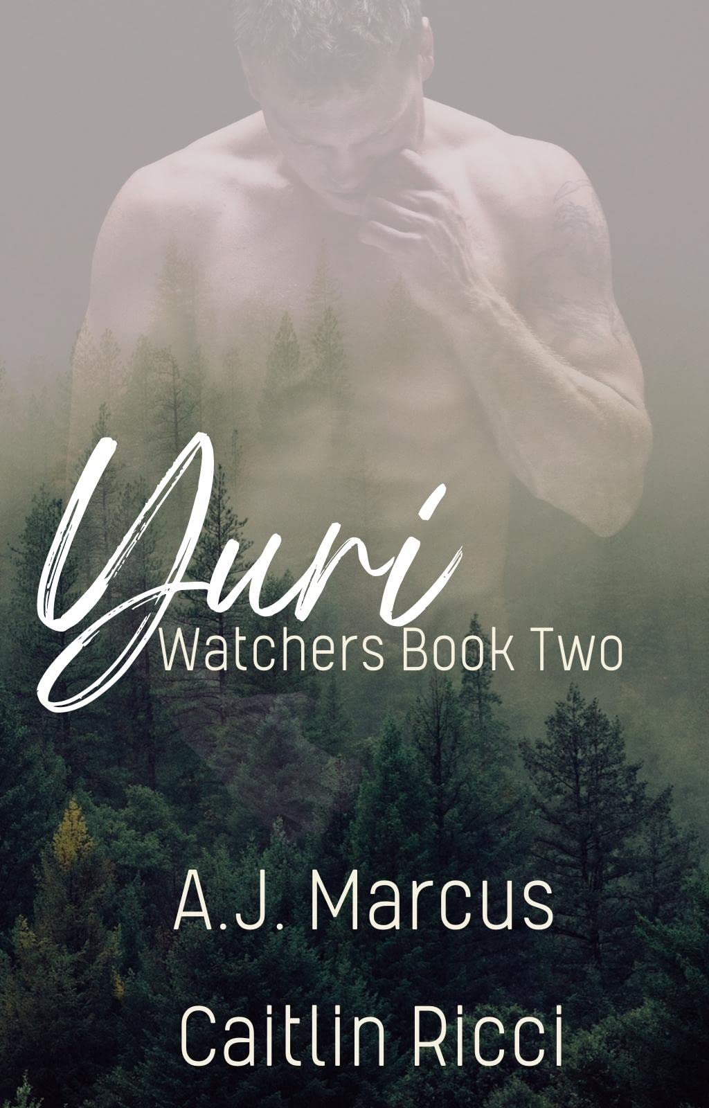 Yuri: Gay shifter romance (The Watchers Book 2) by A.J. Marcus | Goodreads