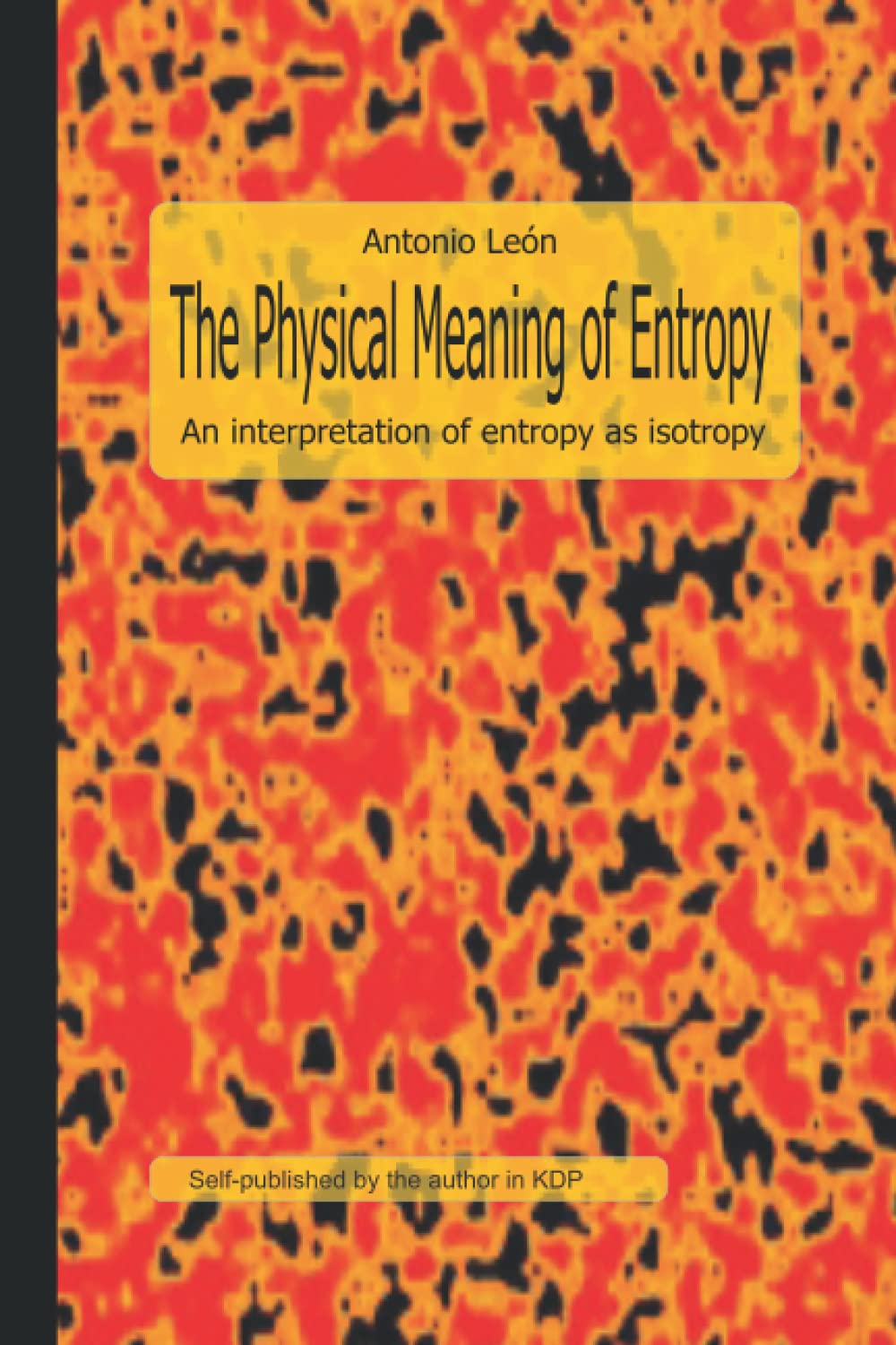 The physical meaning of entropy: An interpretation of entropy as ...